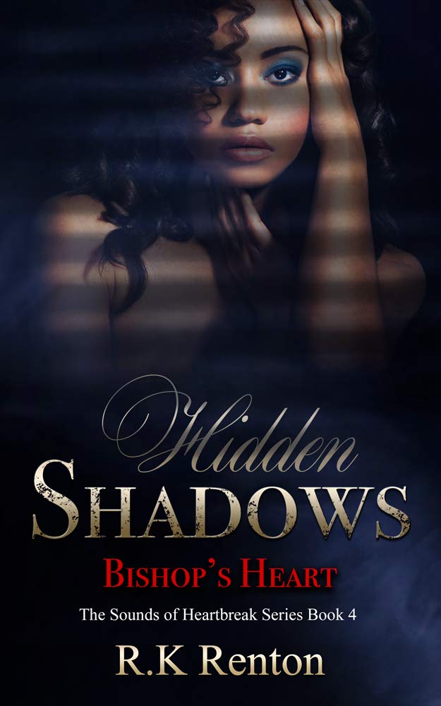 Hidden Shadows: Bishop's Heart by R.K. Renton | Goodreads