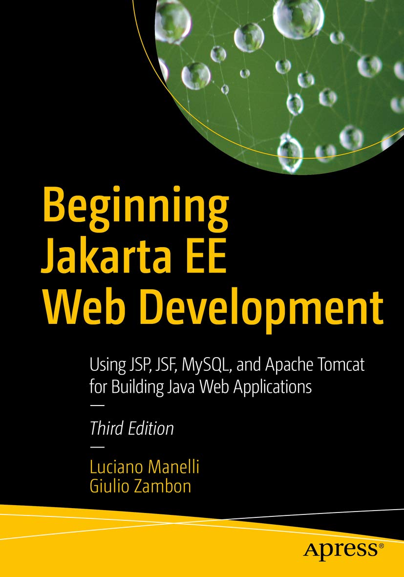 Beginning Jakarta Ee Web Development Using Jsp Jsf Mysql And Apache