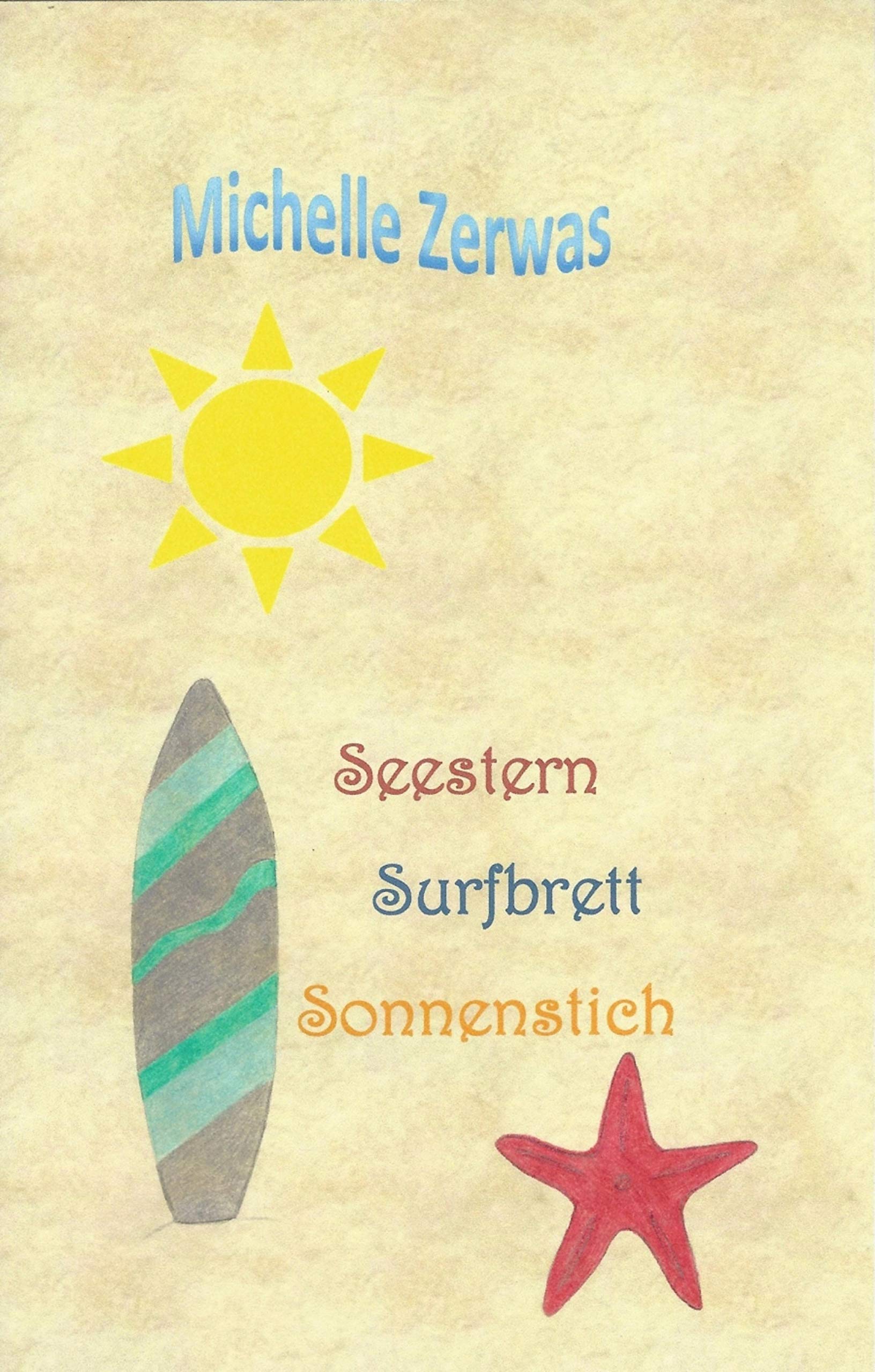 Seestern Surfbrett Sonnenstich by Michelle Zerwas | Goodreads