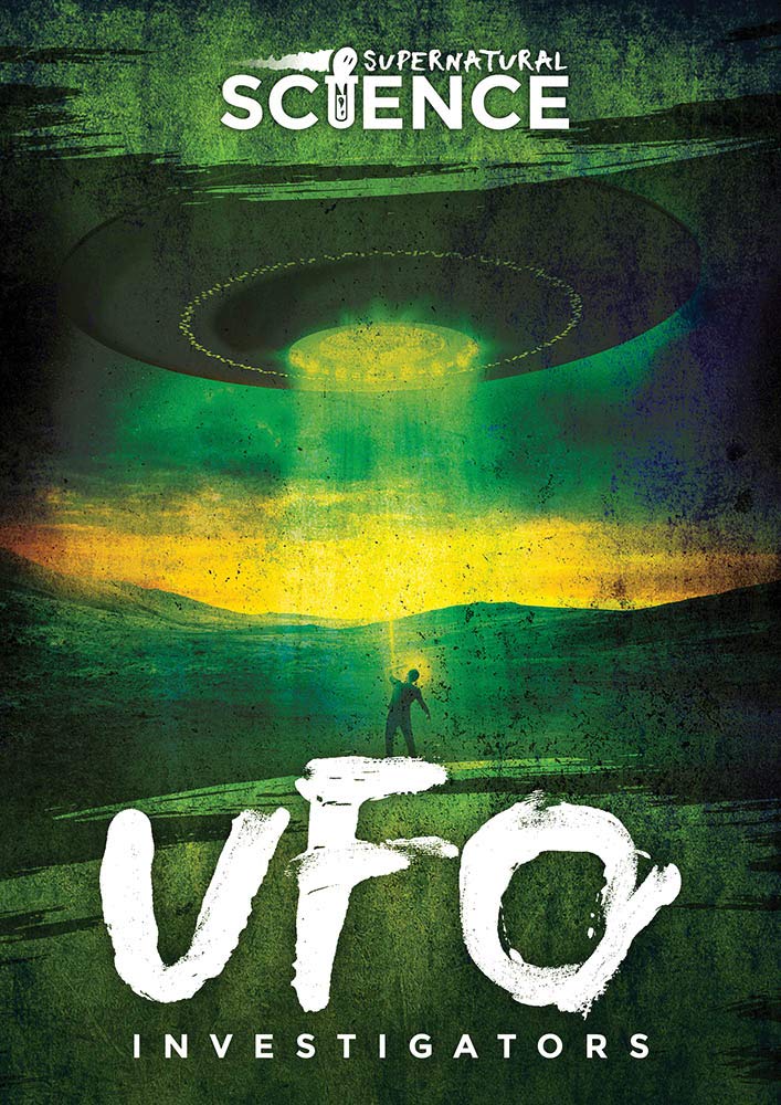 UFO Investigators (Supernatural Science) by Madeline Tyler | Goodreads
