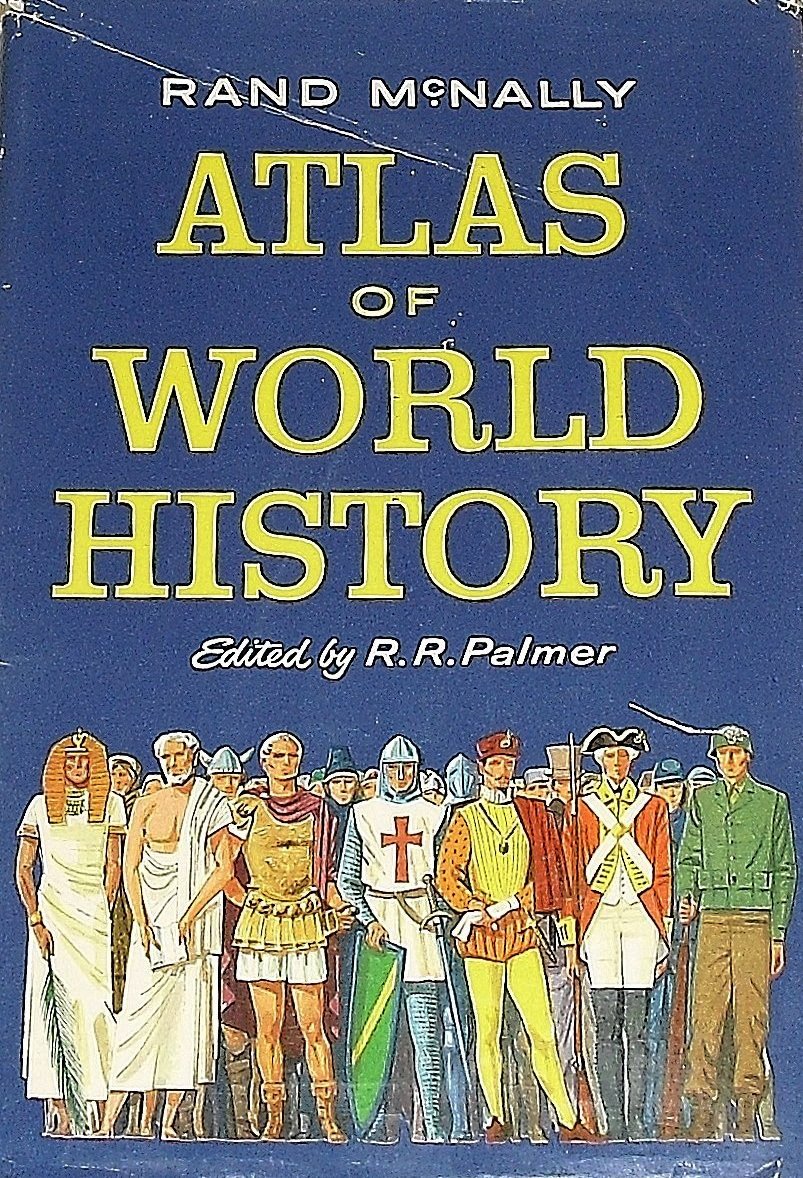 Atlas of World History by R.R. Palmer | Goodreads