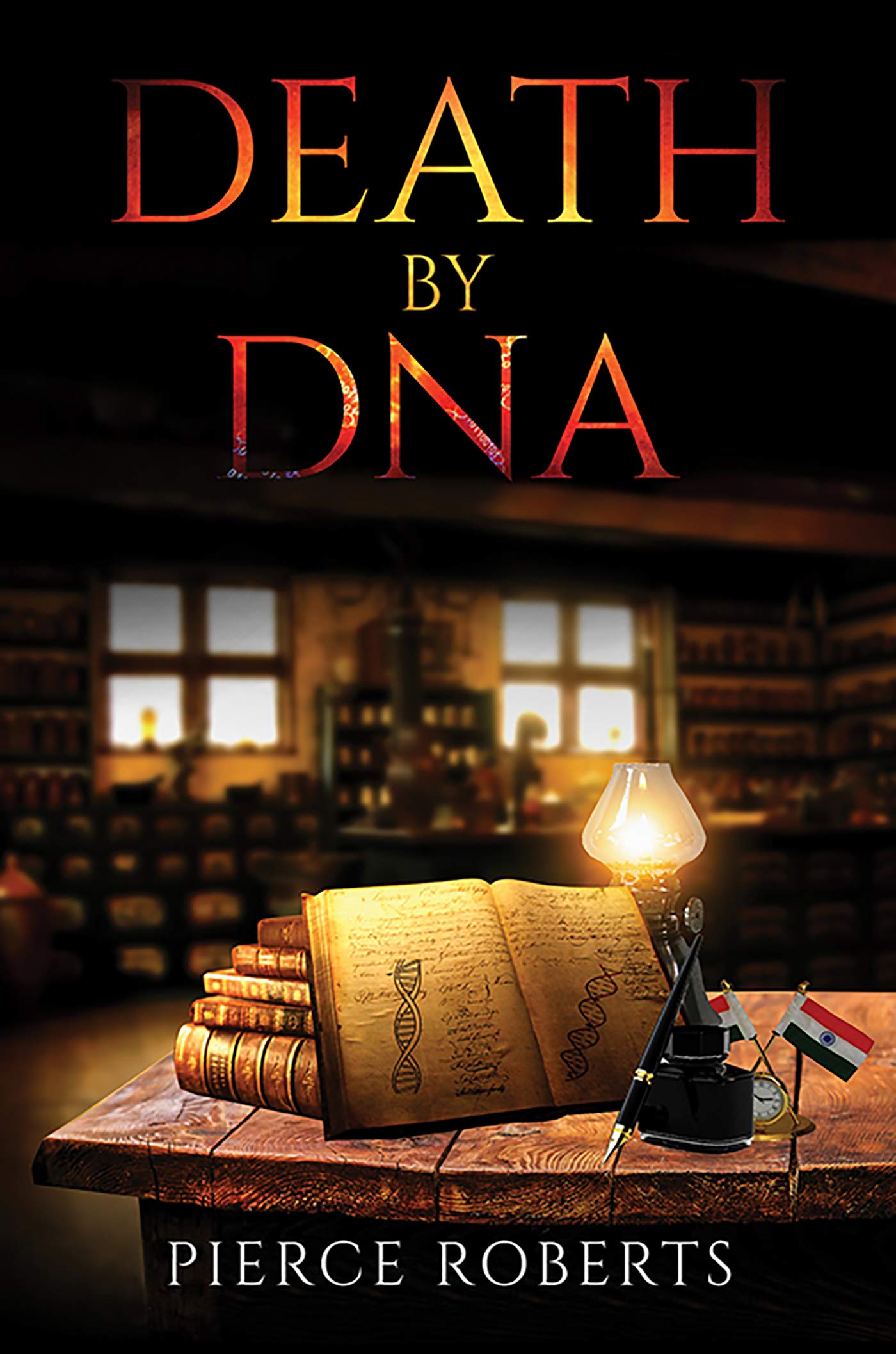 Death by DNA by Pierce Roberts | Goodreads