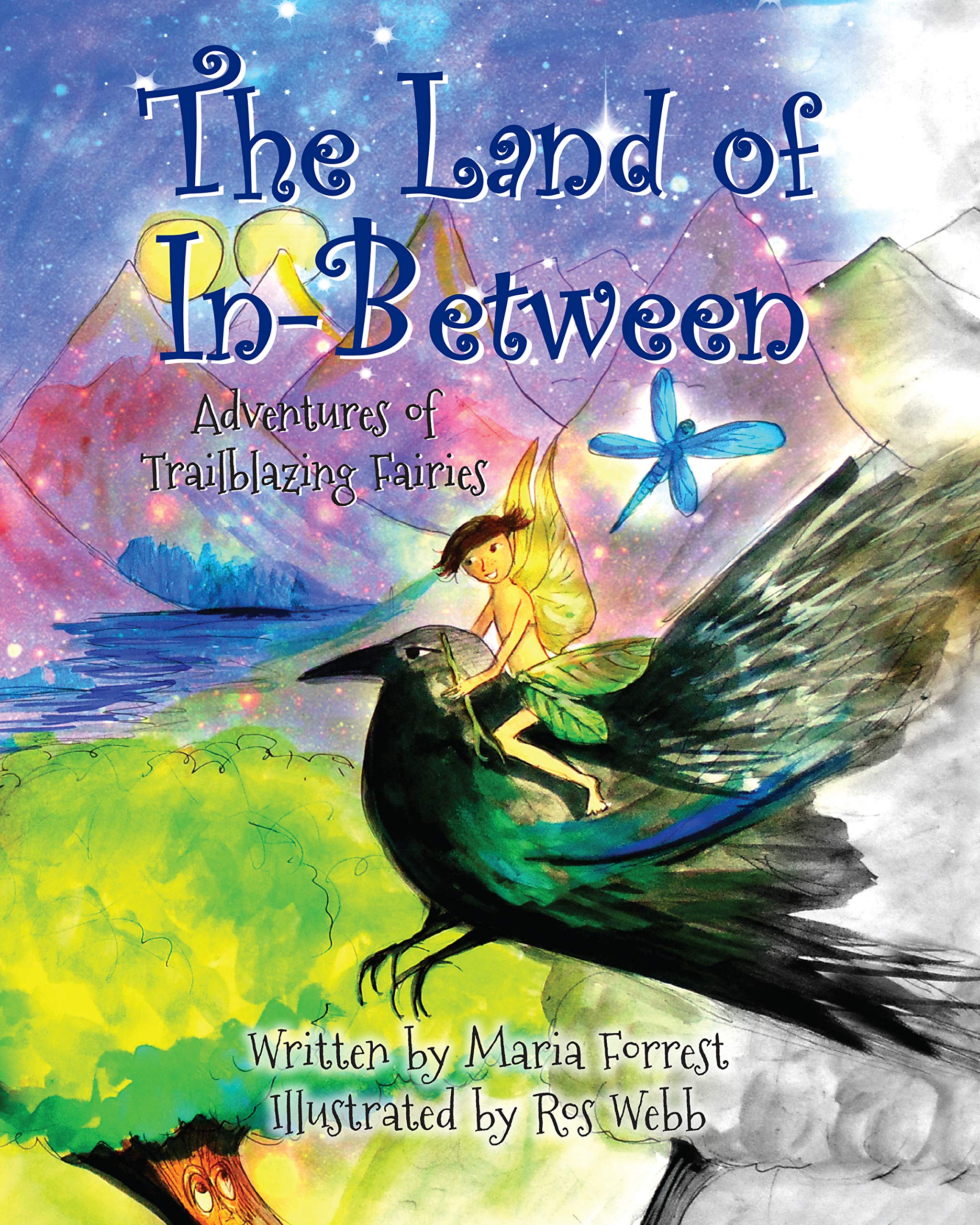 The Land of In-Between: Adventures of Trailblazing Fairies by Maria ...