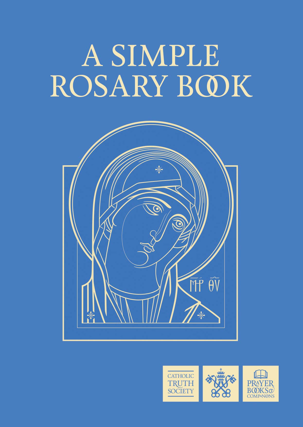 A Simple Rosary Book by Catholic Truth Society | Goodreads