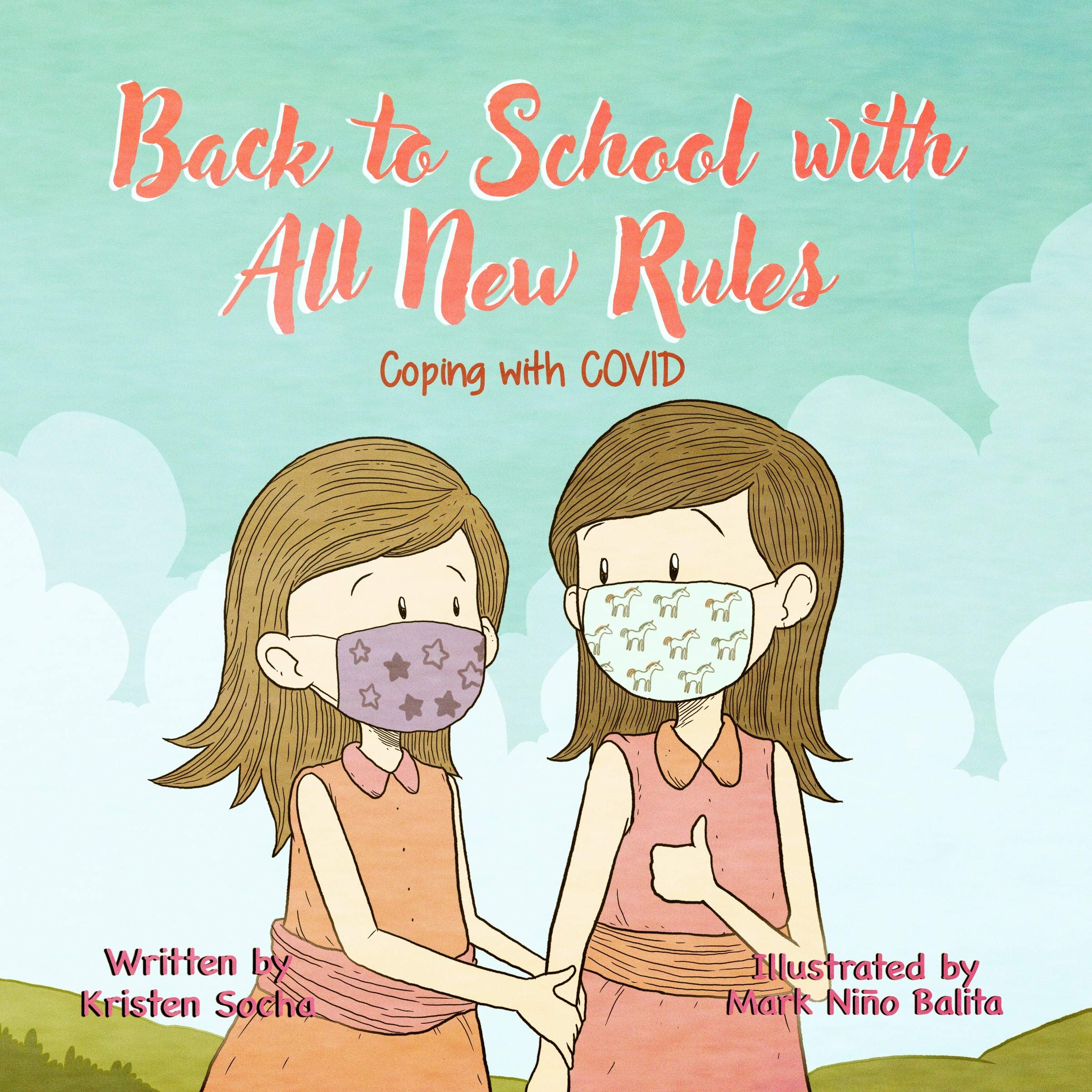 Back to School with All New Rules: Coping with COVID-19 by Kristen ...