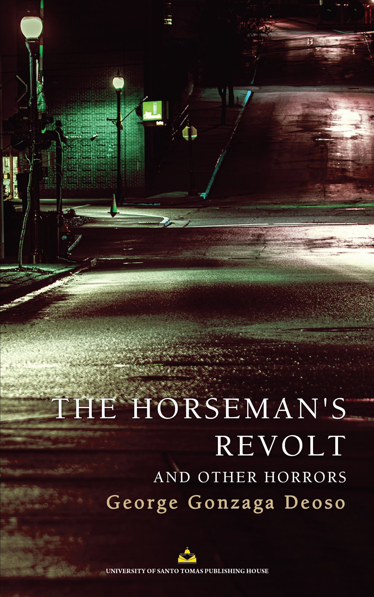 The Horseman's Revolt and Other Horrors by George Gonzaga Deoso | Goodreads