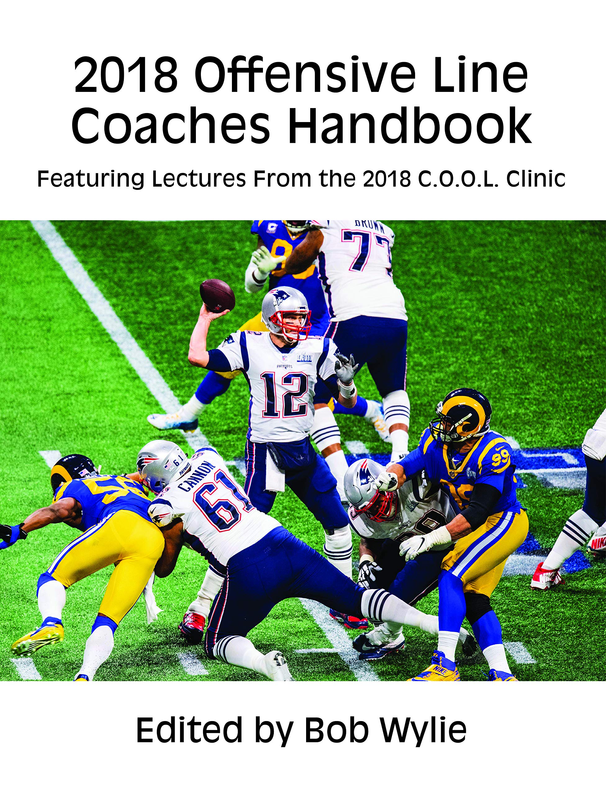 2018 Offensive Line Coaches Handbook by Bob Wylie | Goodreads