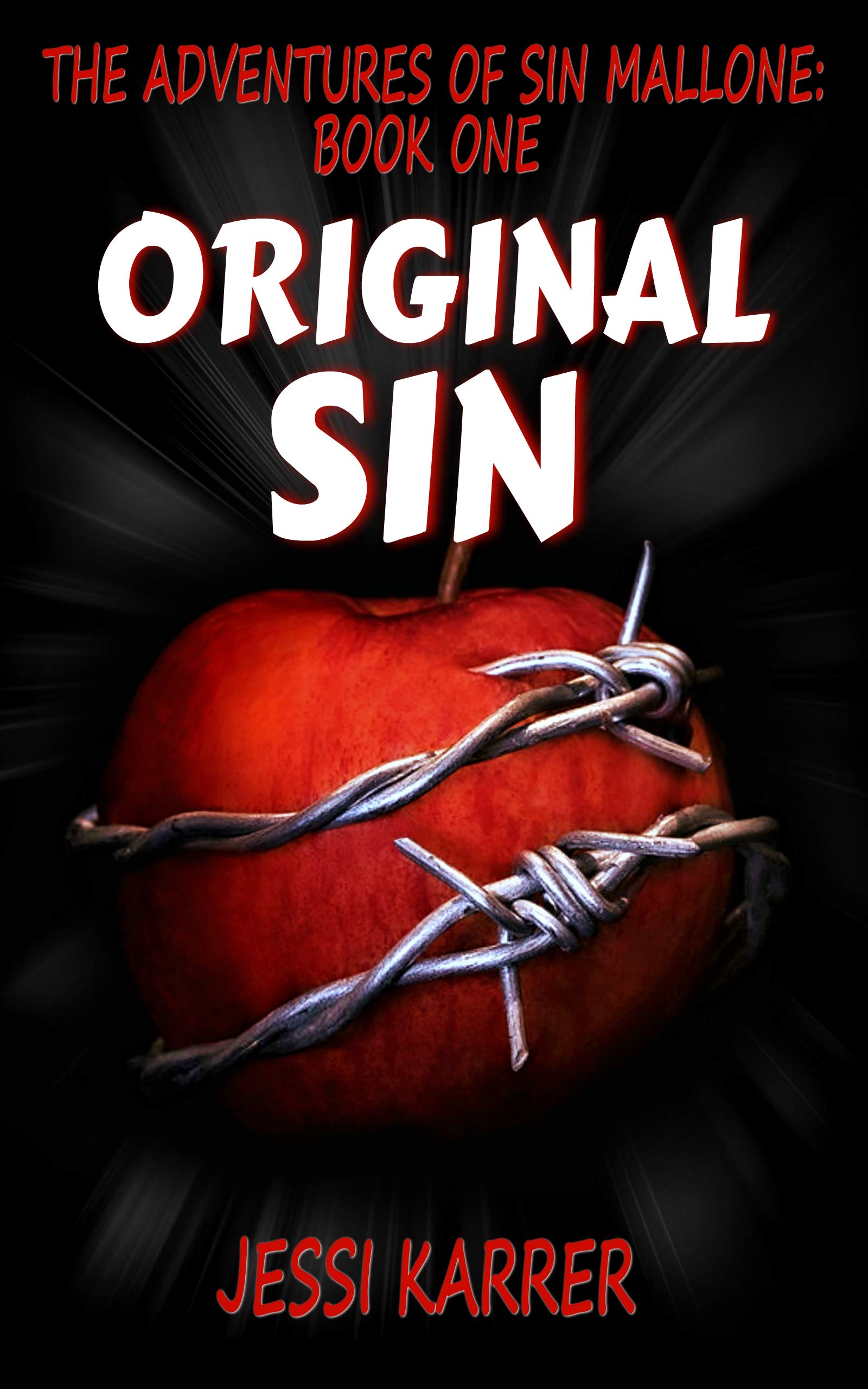 Original Sin: The Adventures of Sin Mallone: Book One by Jessi Karrer ...