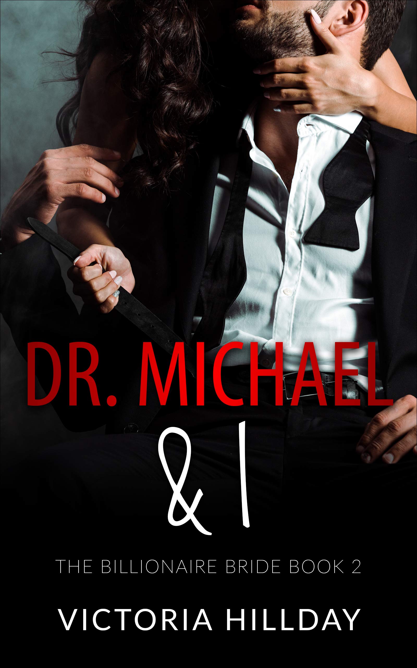 Dr. Michael: The Billionaire Bride Book 2 by Victoria Hillday | Goodreads