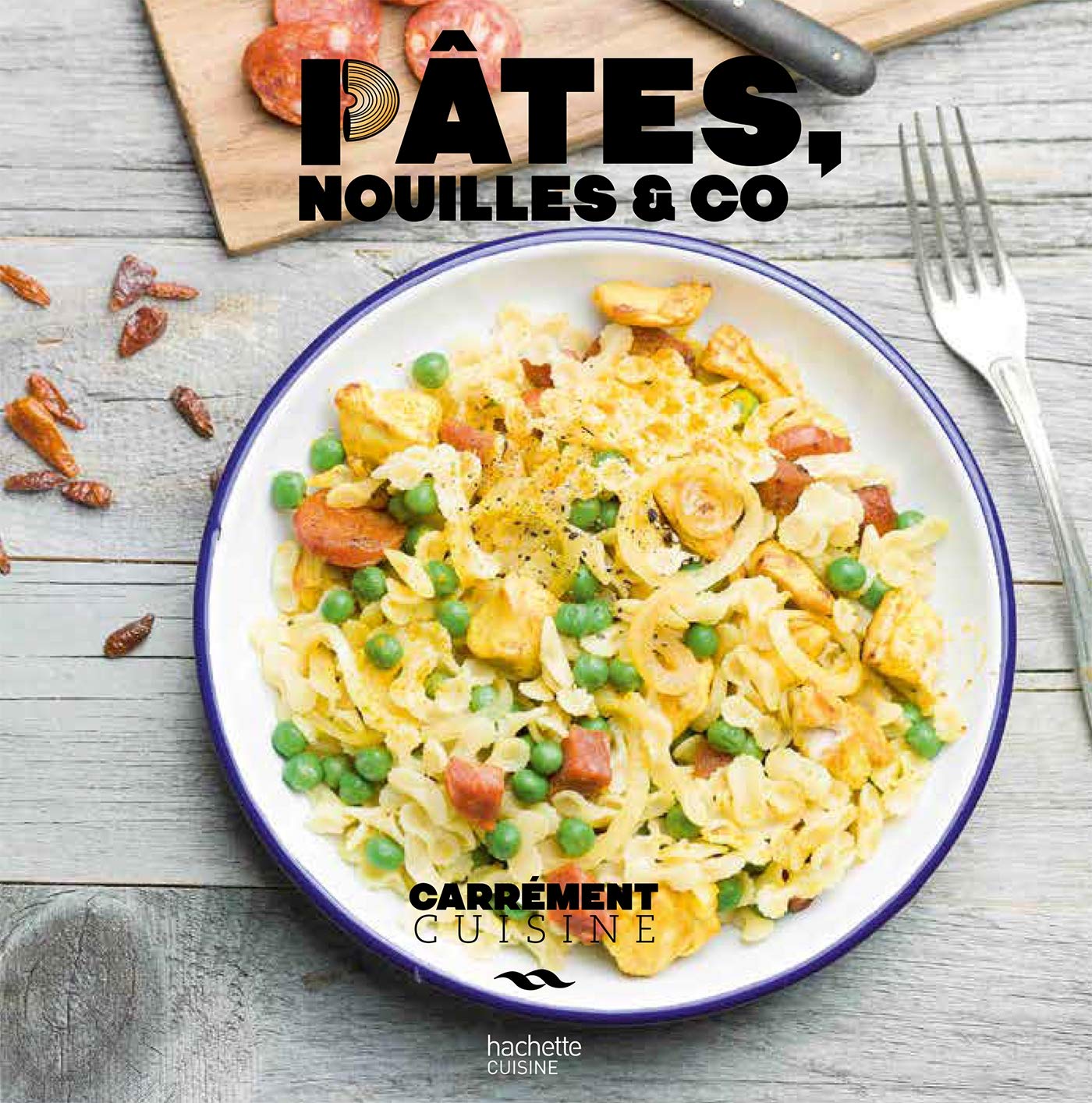 Pâtes, nouilles & co (Carrément cuisine) (French Edition) by Various ...