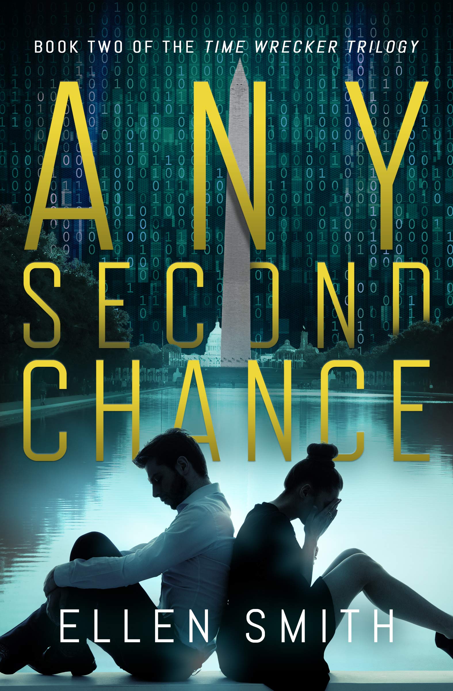 Any Second Chance (Time Wrecker Trilogy Book 2) by Ellen Smith | Goodreads