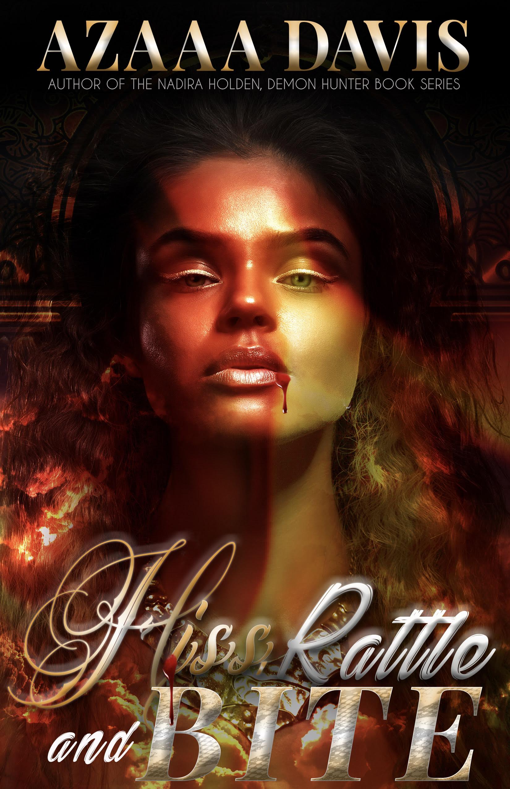 Hiss Rattle And Bite By Azaaa Davis Goodreads
