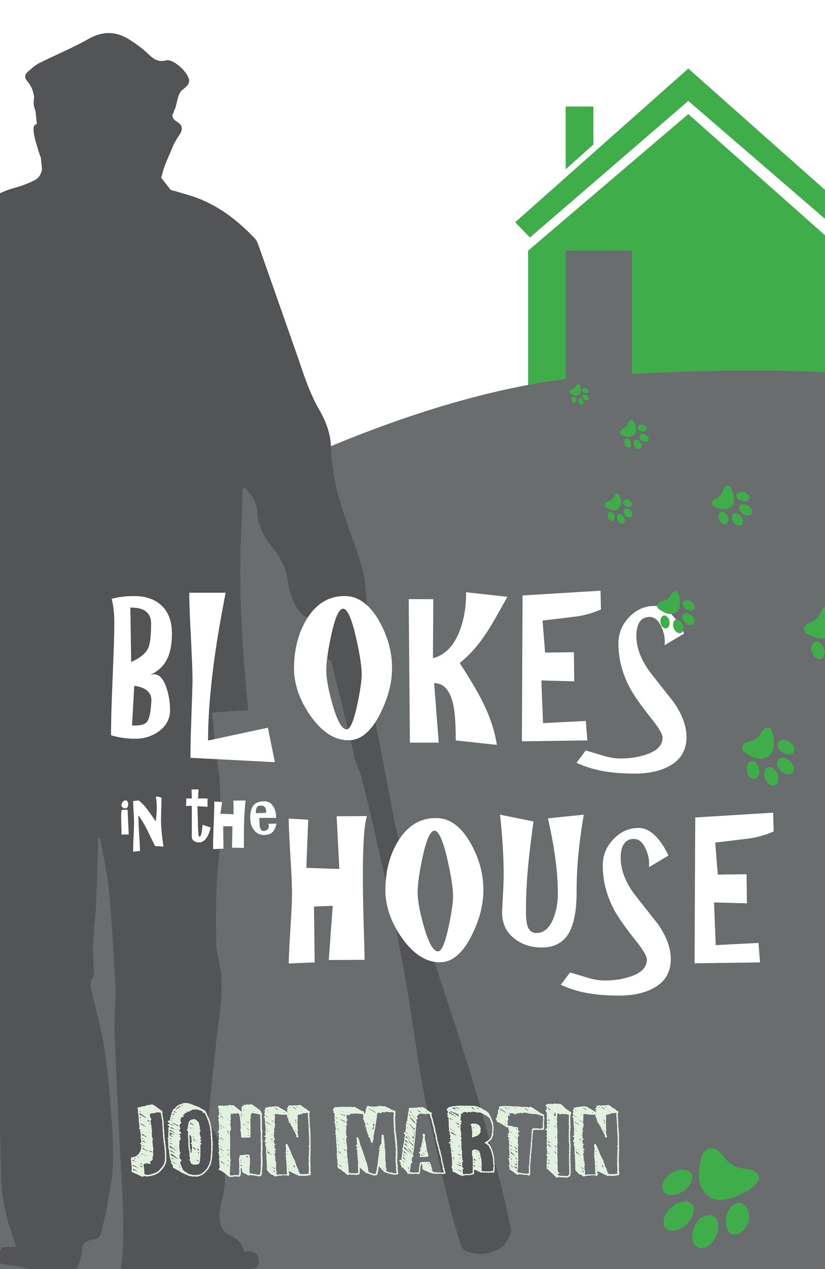 Blokes in the House by John Martin | Goodreads