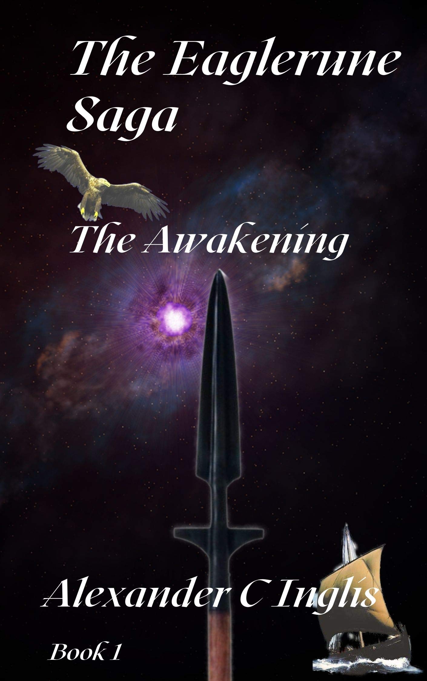 Eaglerune: The Awakening by Alexander Inglis | Goodreads