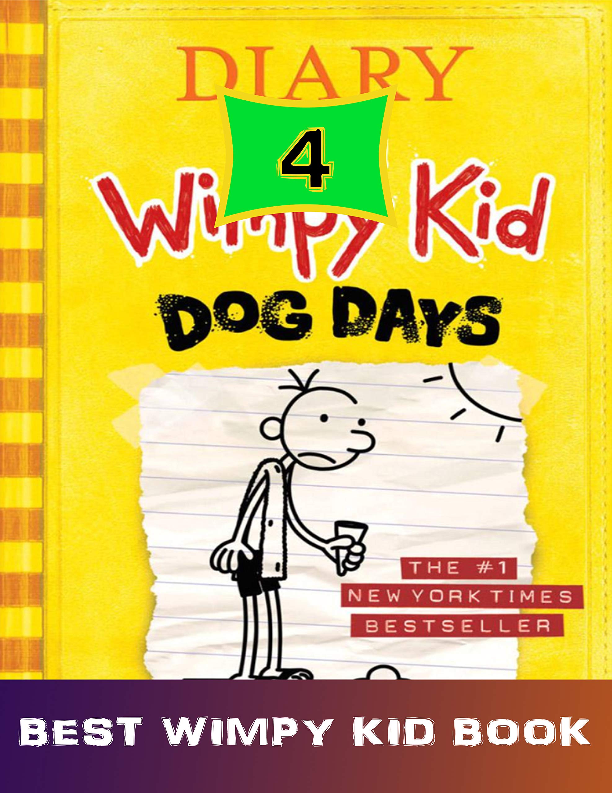 The Wimpy KID Book: Book 4 - Diary Dog days by Gregory Martinez | Goodreads