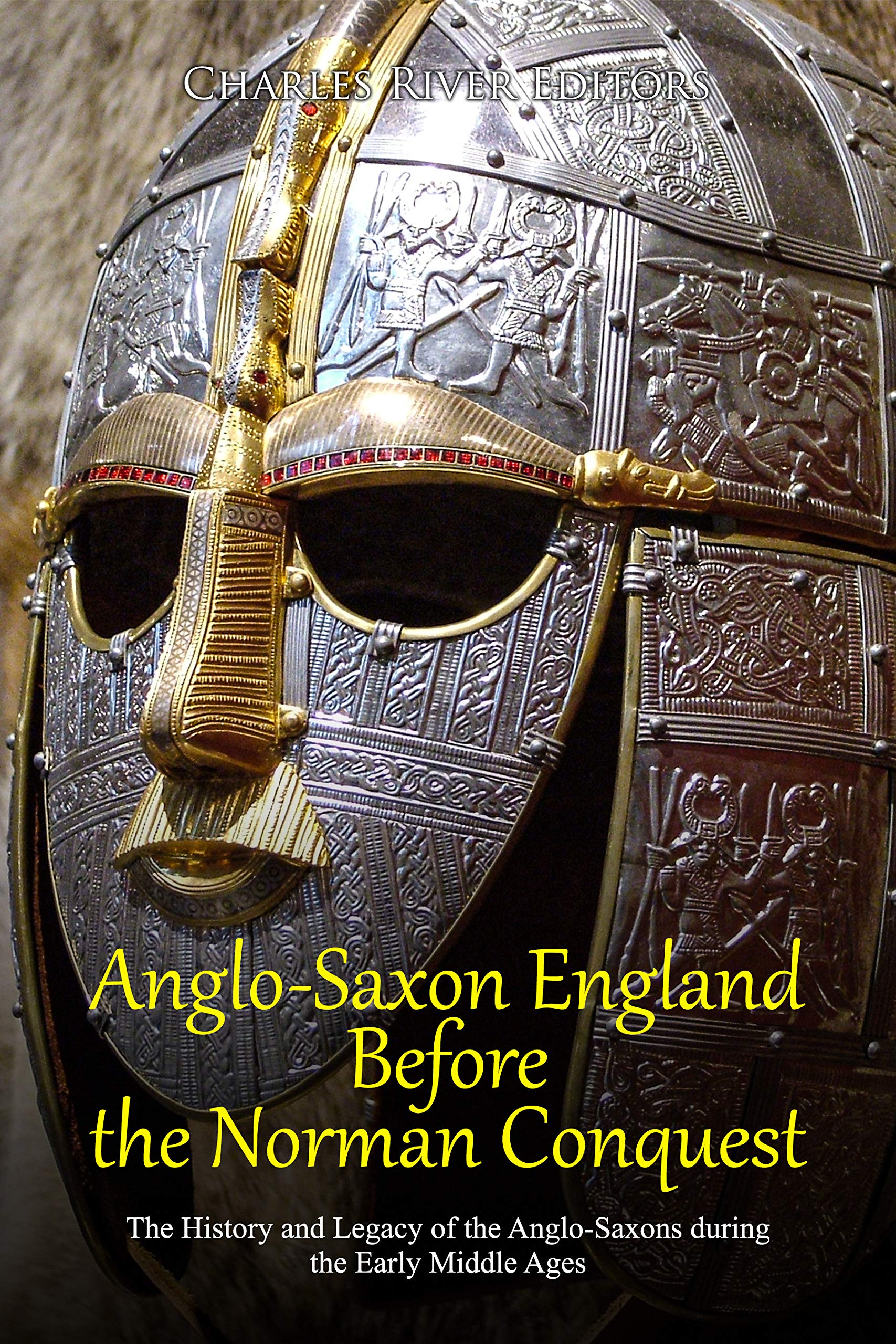 Anglo-Saxon England Before the Norman Conquest: The History and Legacy ...