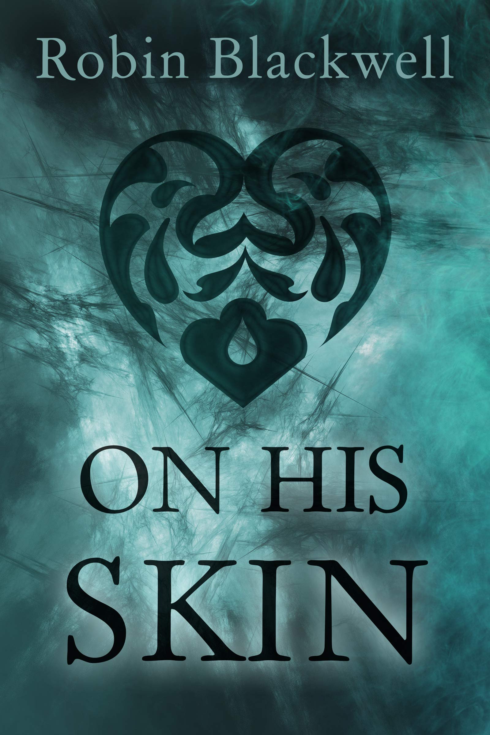 On His Skin by Robin Blackwell | Goodreads