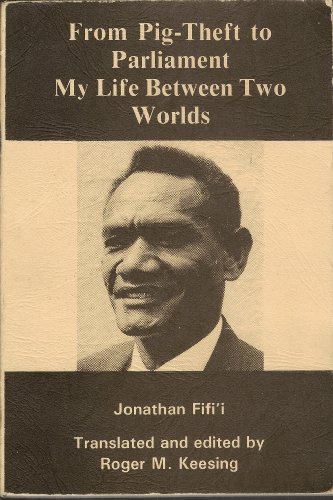 From Pig-Theft to Parliament: My life between Two Worlds by Jonathan ...