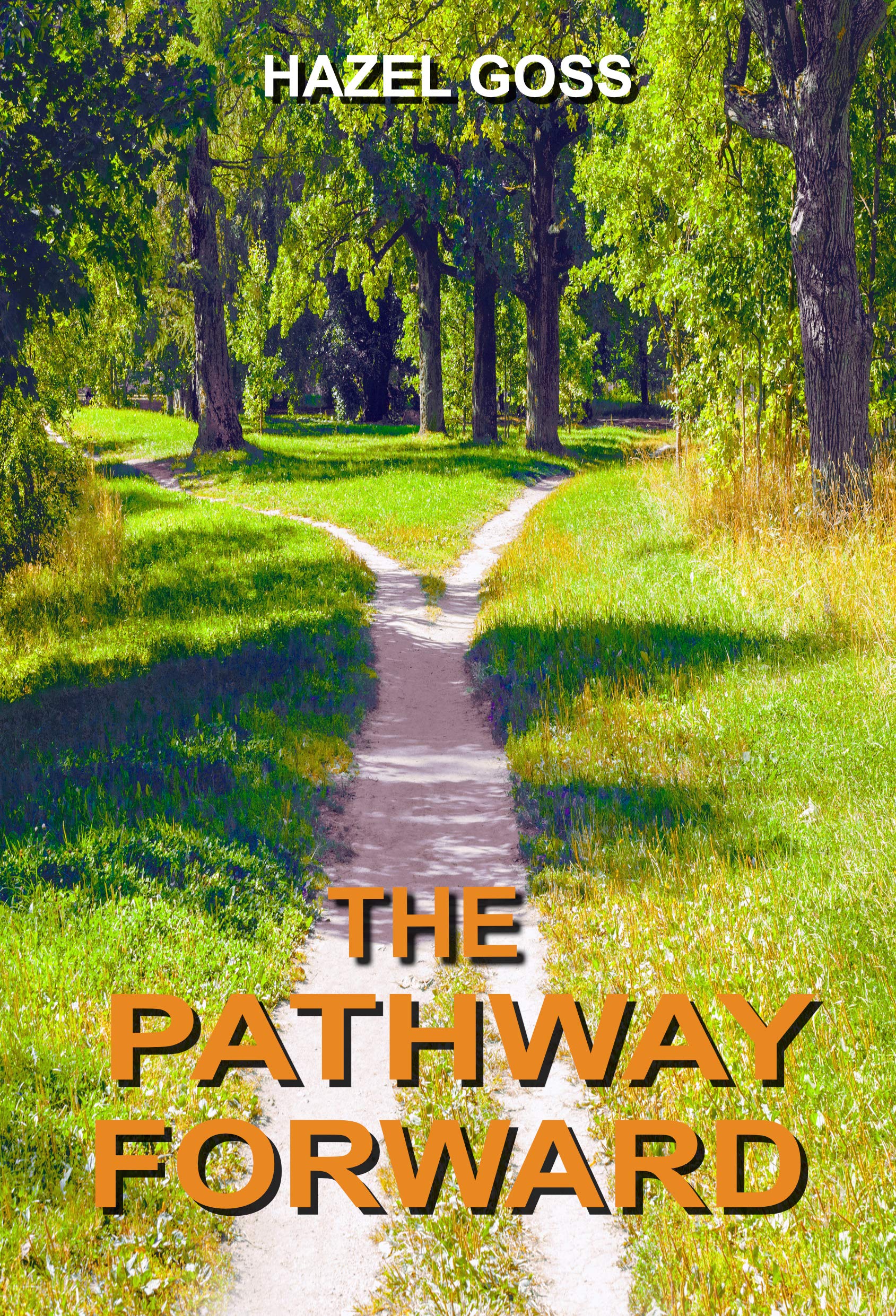 The Pathway Forward by Hazel Goss | Goodreads