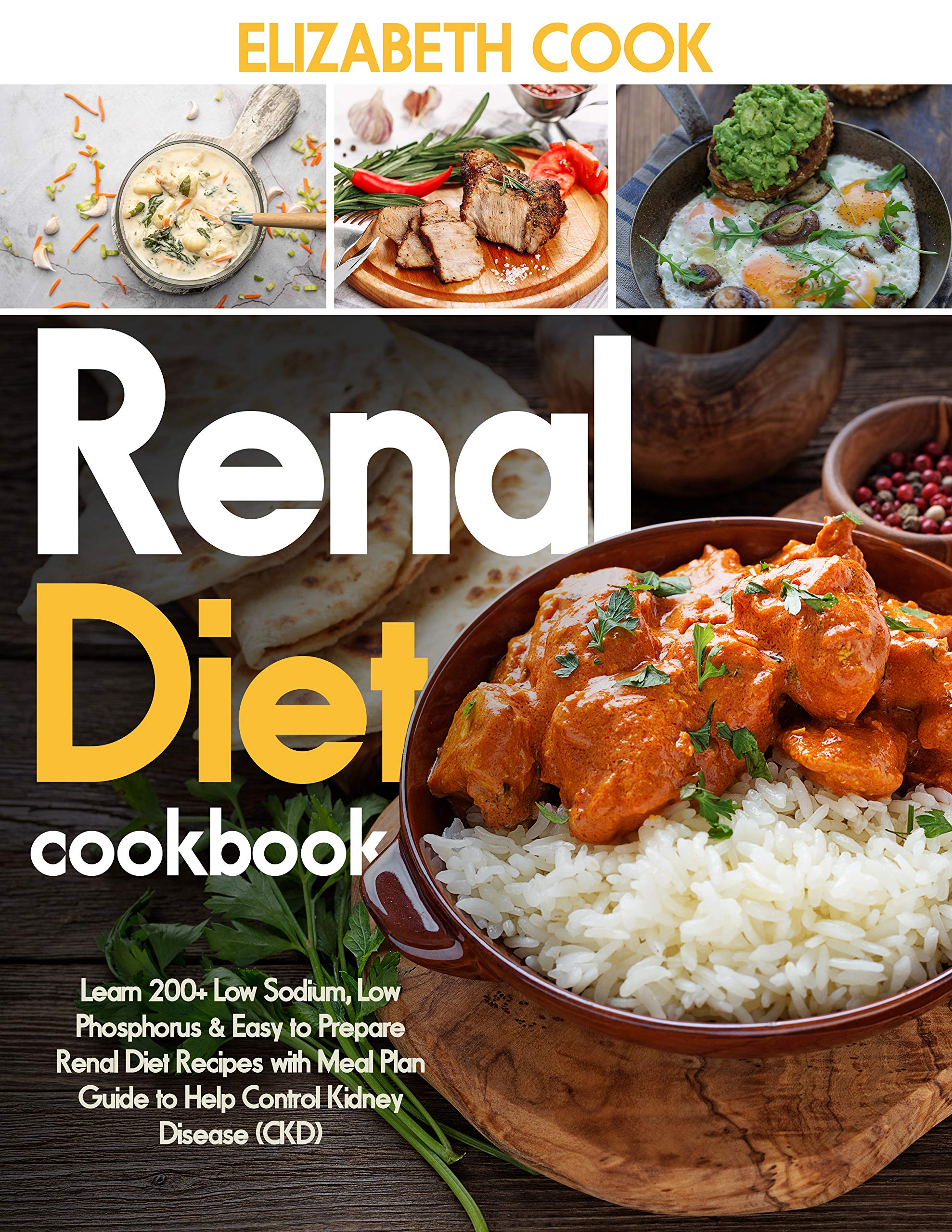 RENAL DIET COOKBOOK: Learn 200+ Low Sodium, Low Phosphorus & Easy to ...