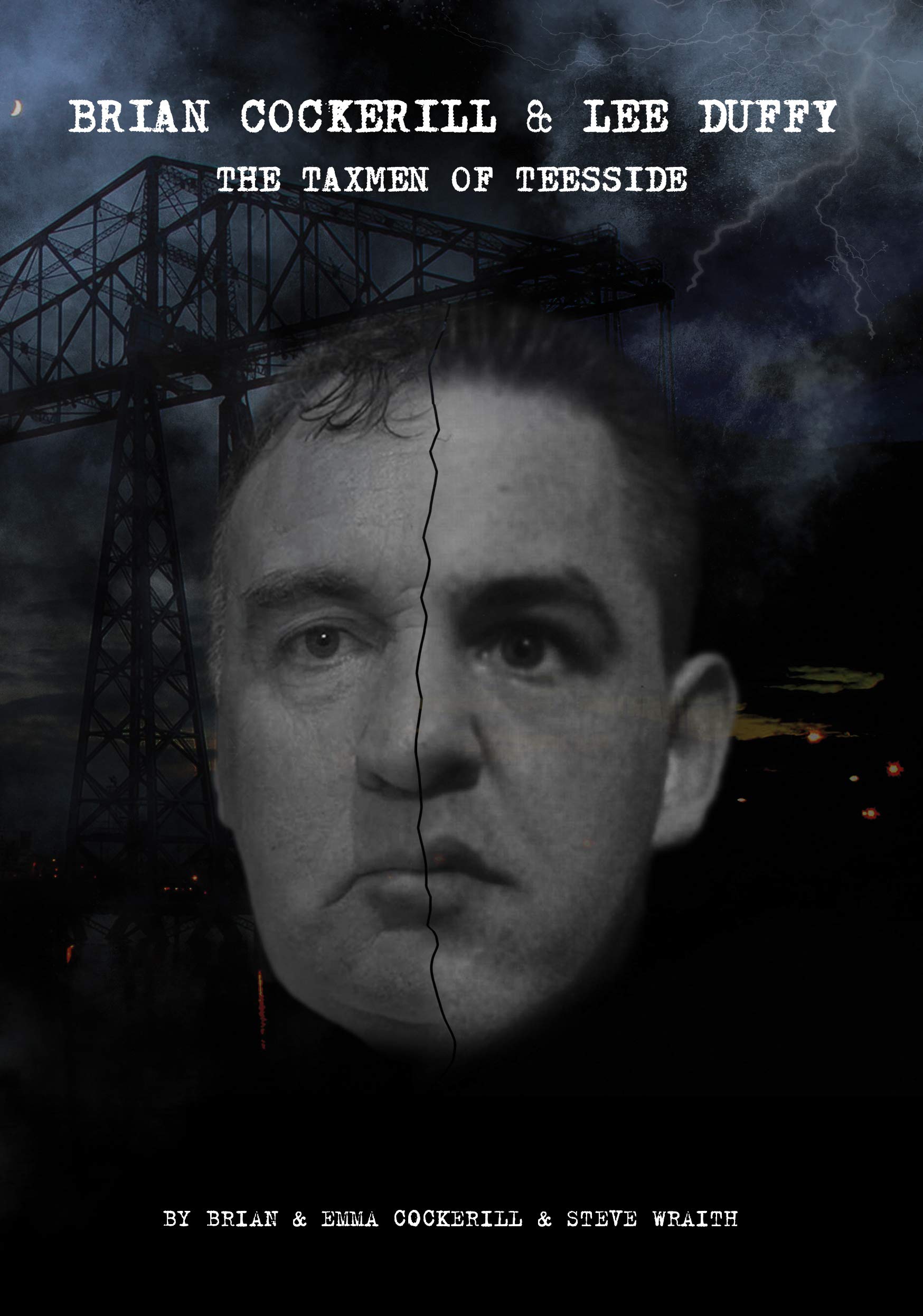 Brian Cockerill And Lee Duffy: The Taxmen Of Teesside by Brian ...