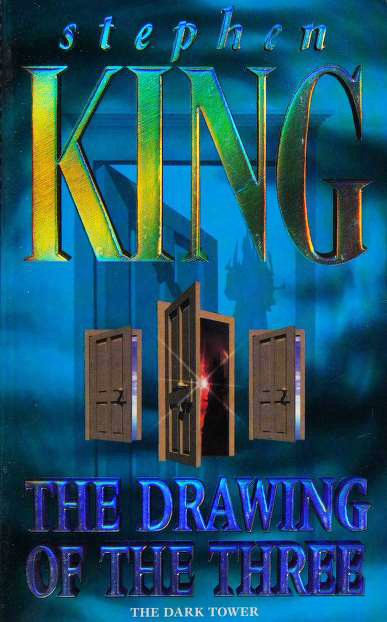 The Drawing of the Three: The Dark Tower by Stephen King | Goodreads