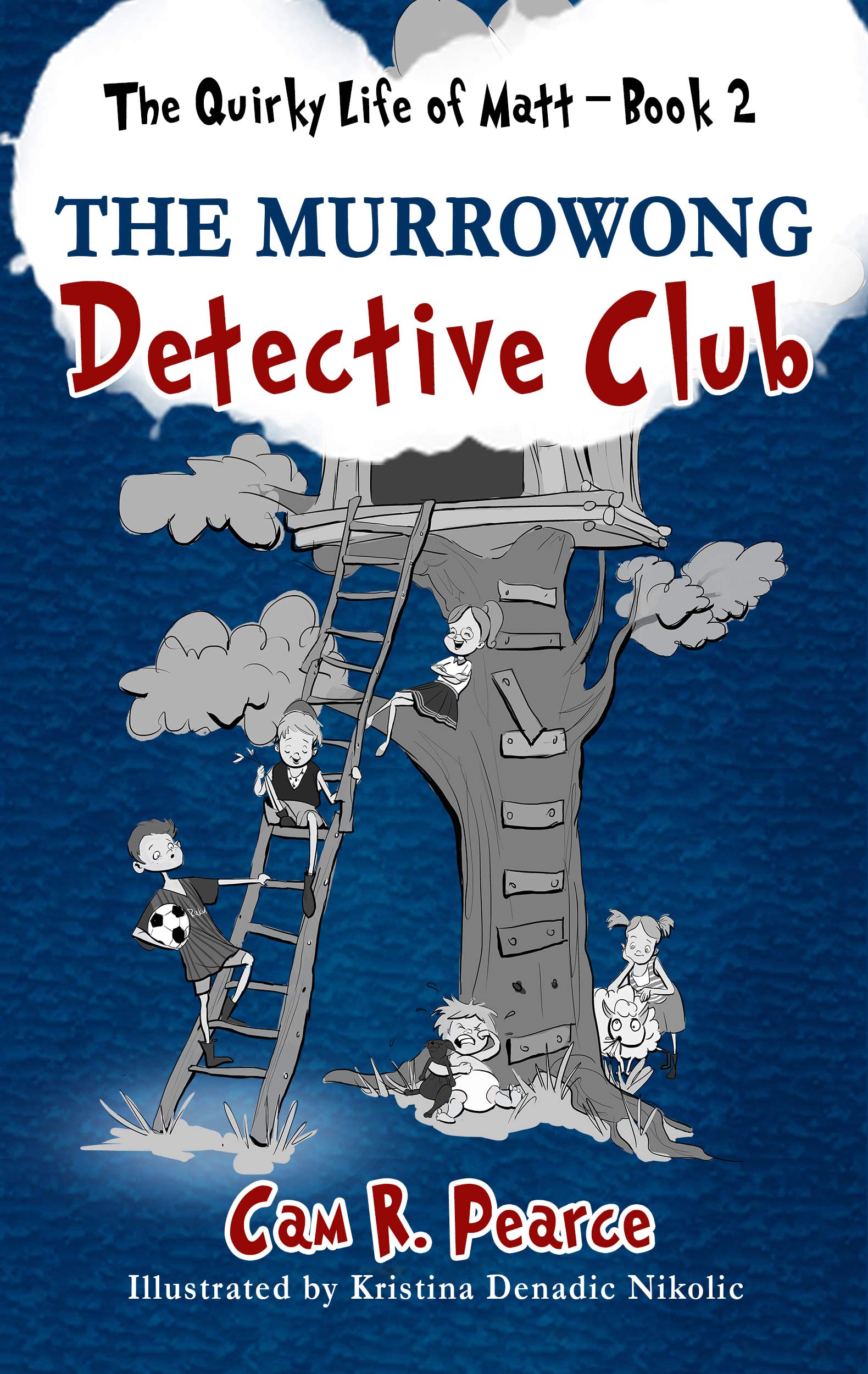 The Murrowong Detective Club: A funny chapter book for 8-12-year-old ...