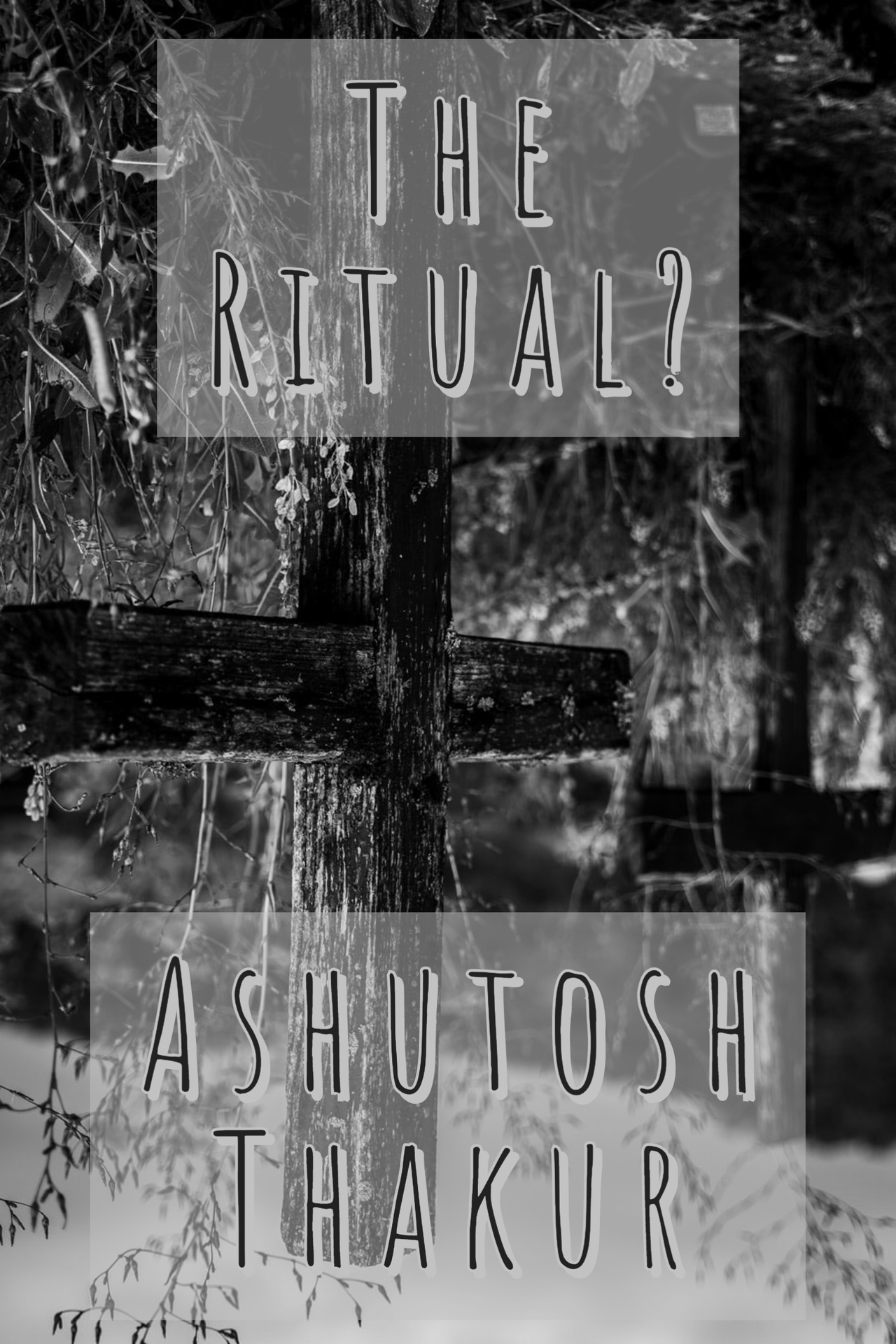 The Ritual? by Ashutosh Thakur | Goodreads