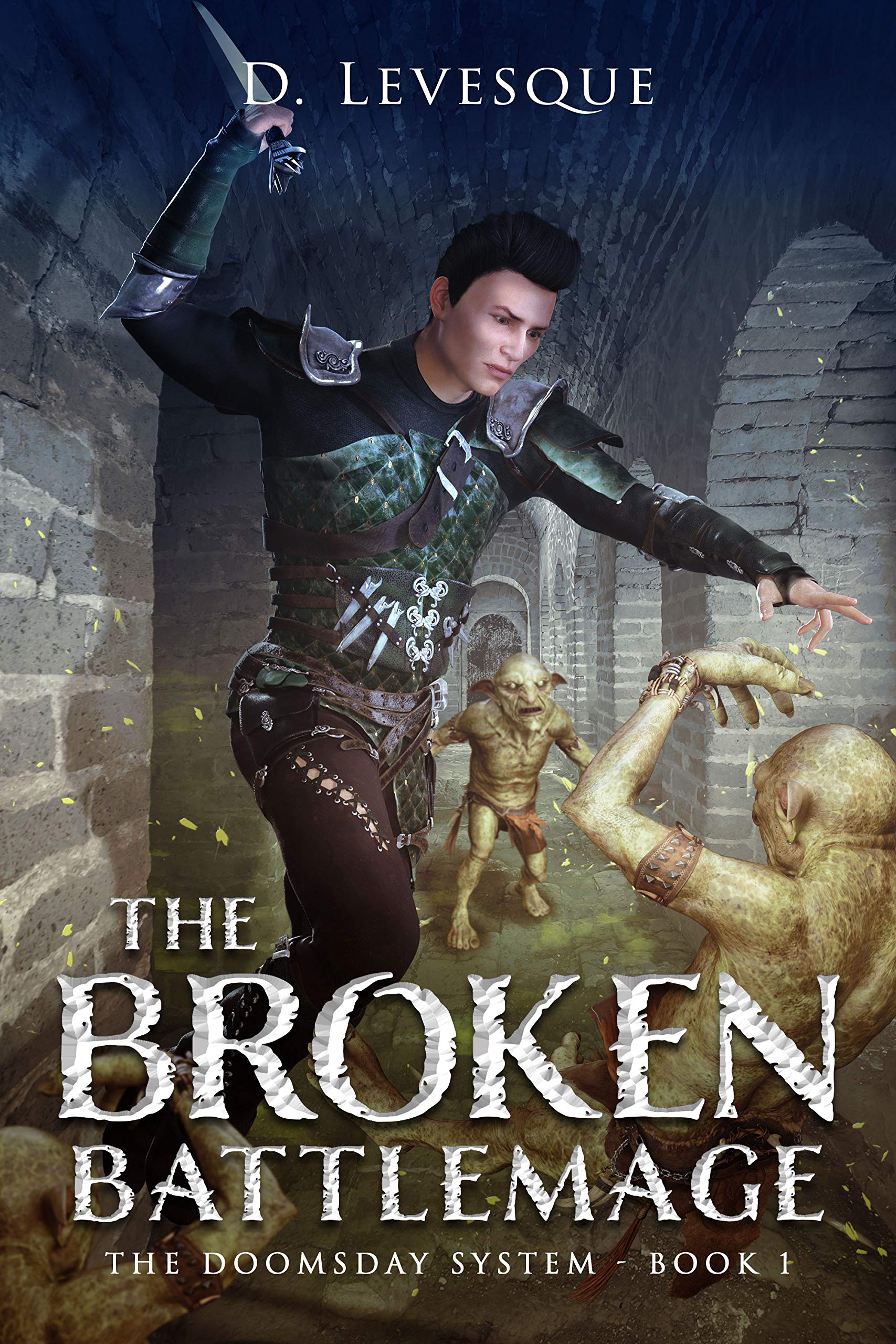The Broken Battlemage (The Doomsday System #1) by D. Levesque | Goodreads