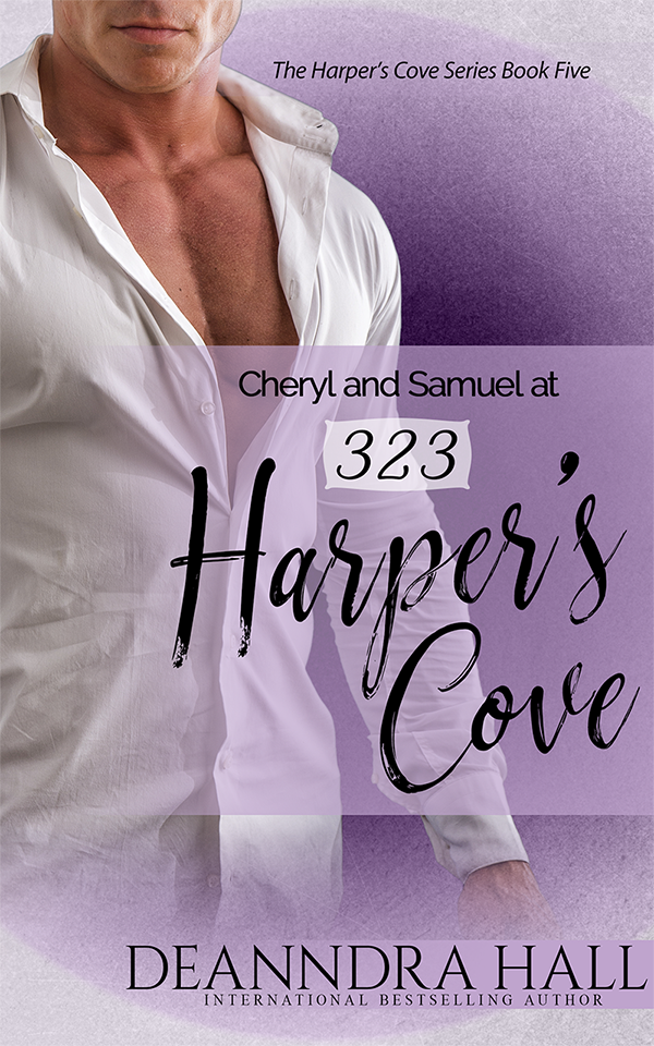 Cheryl and Samuel at 323 Harper's Cove by Deanndra Hall | Goodreads