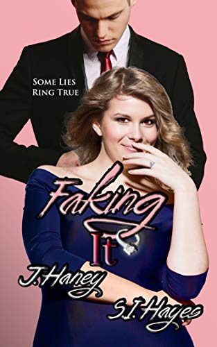 Faking It by J. Haney | Goodreads