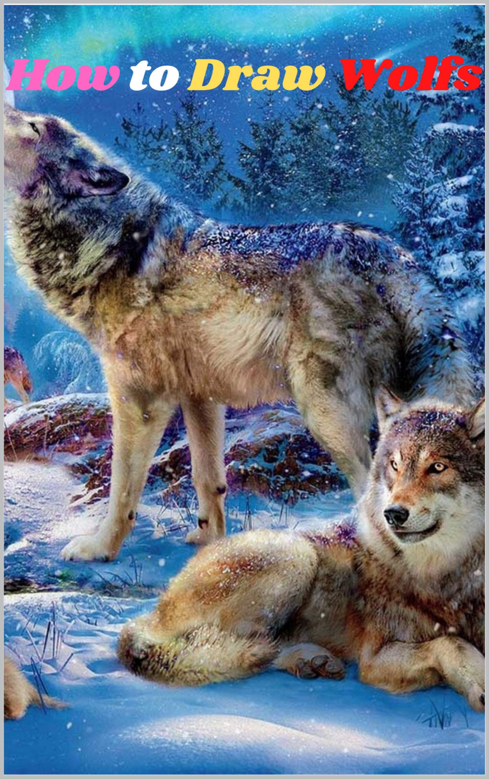 How to Draw Wolfs: Step-by-Step Guide to Draw Wolves A Fun and Easy ...