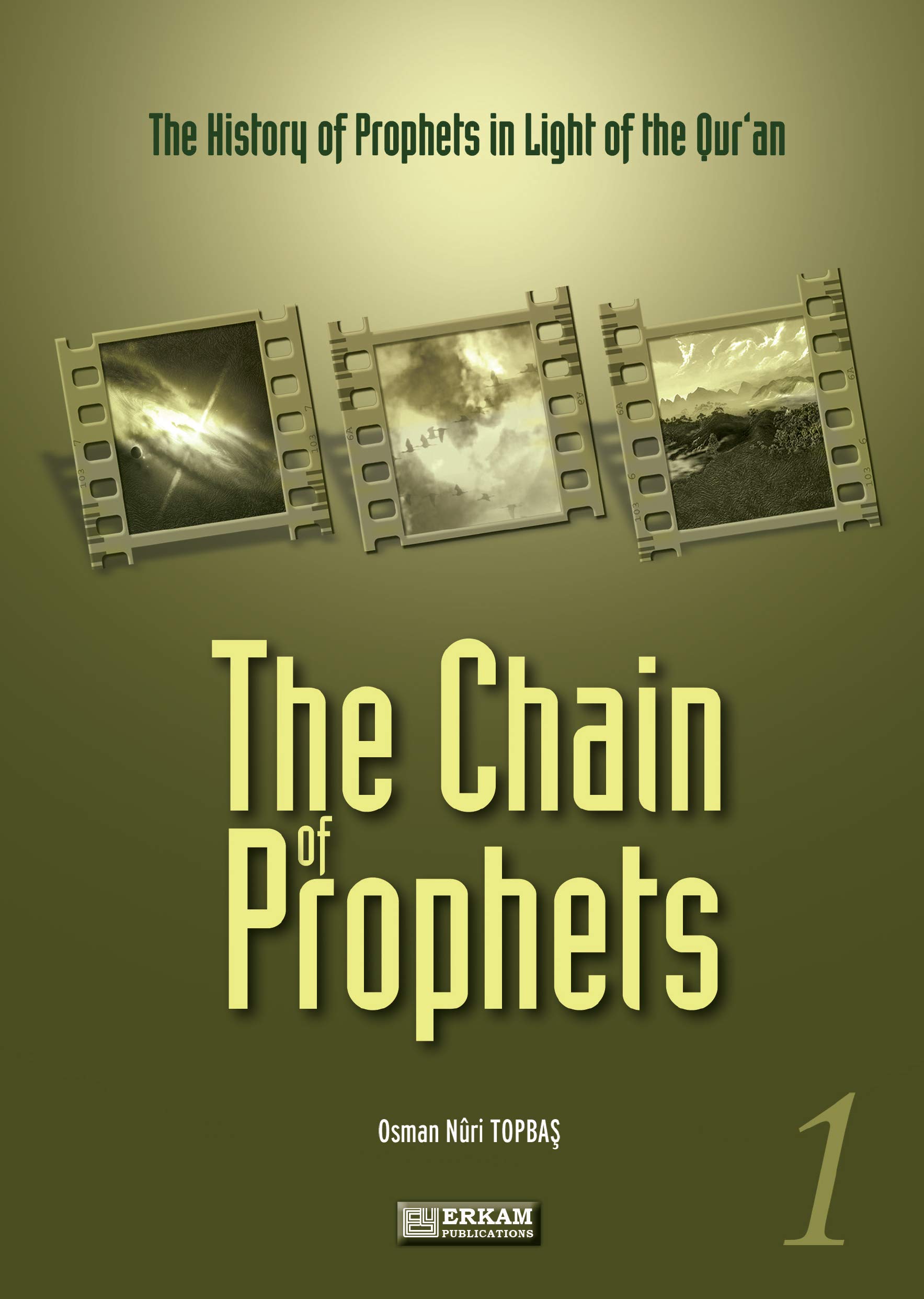 The Chain Of Prophets-1 by Osman Nuri Topbaş | Goodreads