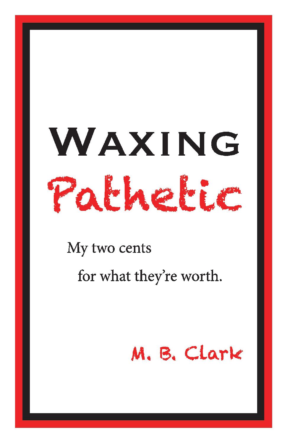 Waxing Pathetic by Merry Clark | Goodreads