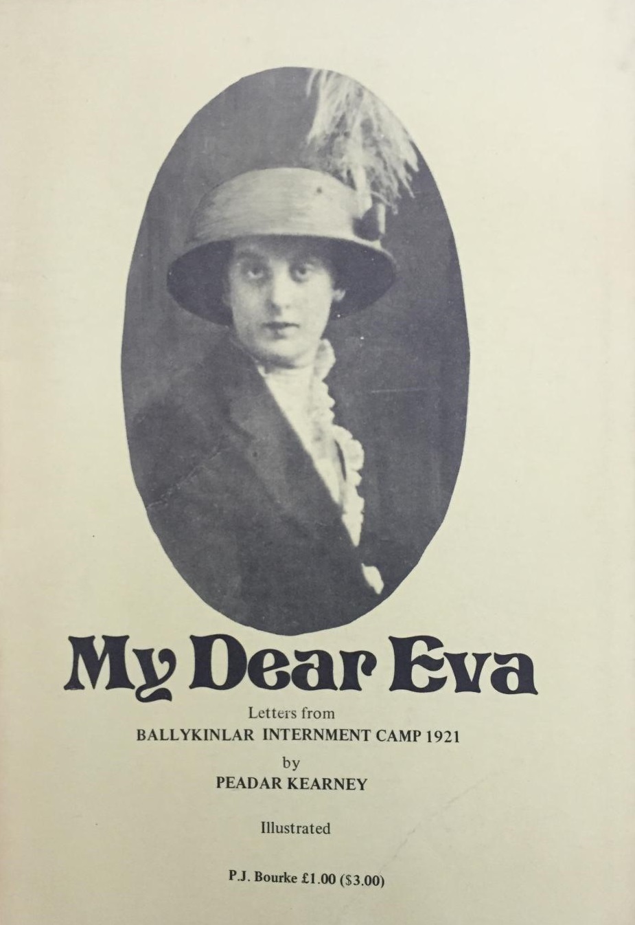 My Dear Eva: Letters from Ballykinlar Internment Camp by Peadar Kearney ...