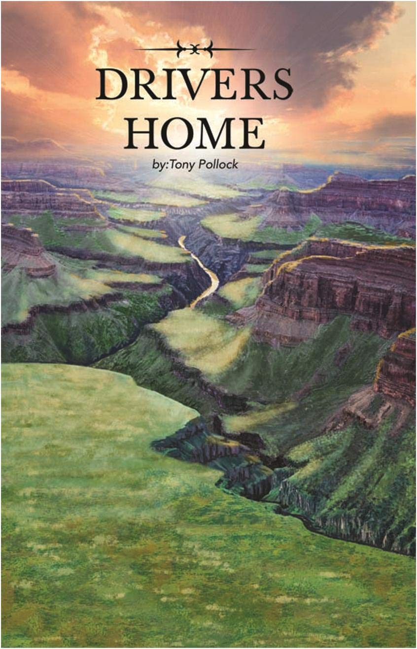 Drivers Home by Tony Pollock | Goodreads