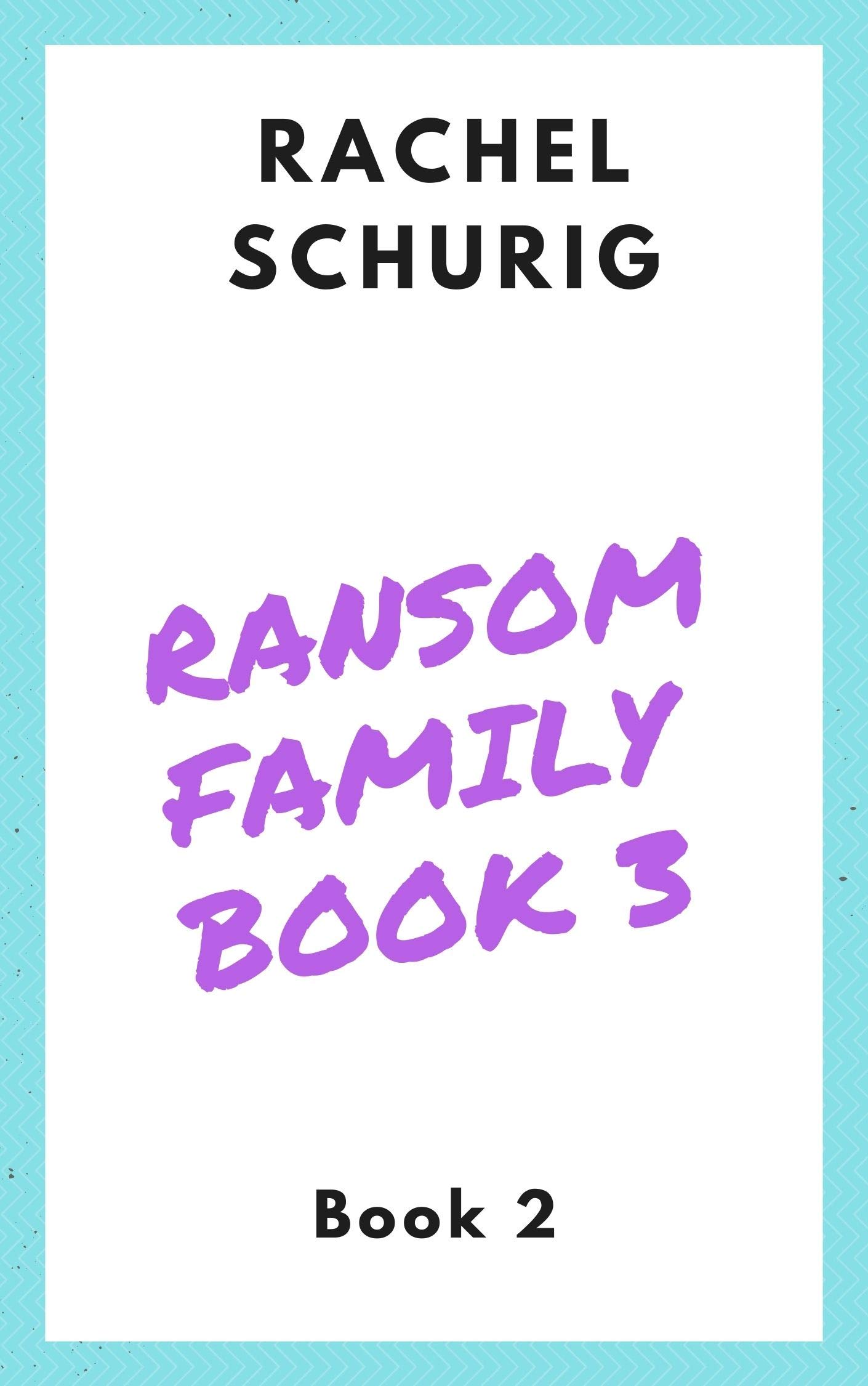 Fight For Me (Ransom Family #3) by Rachel Schurig | Goodreads