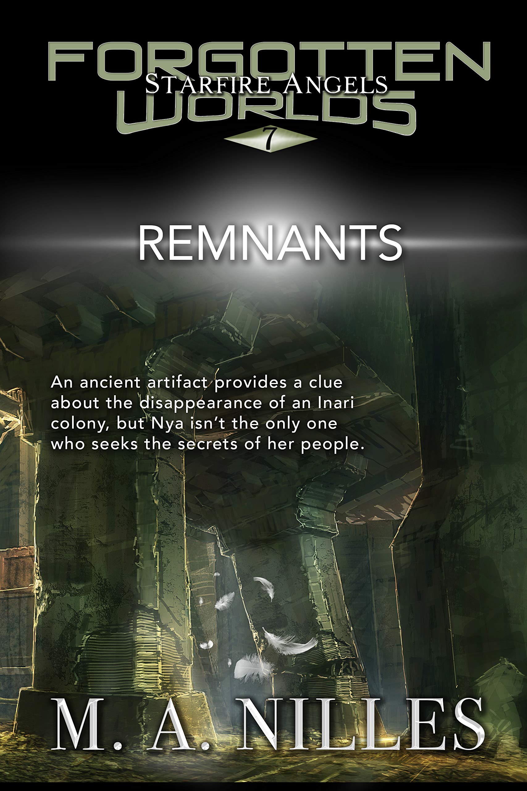 Remnants (Starfire Angels: Forgotten Worlds Book 7) by M.A. Nilles ...