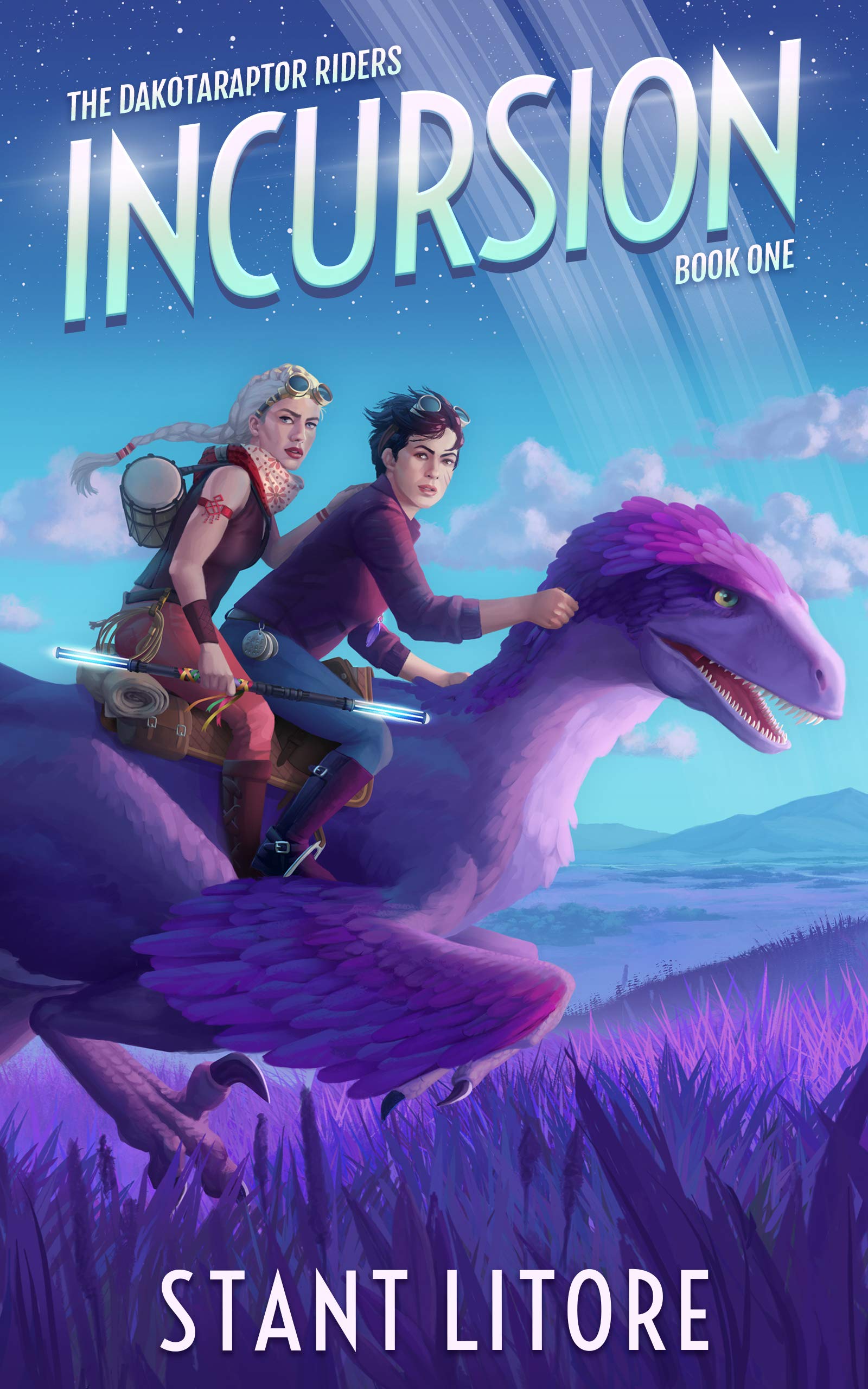 Incursion (The Dakotaraptor Riders Book 1) by Stant Litore | Goodreads