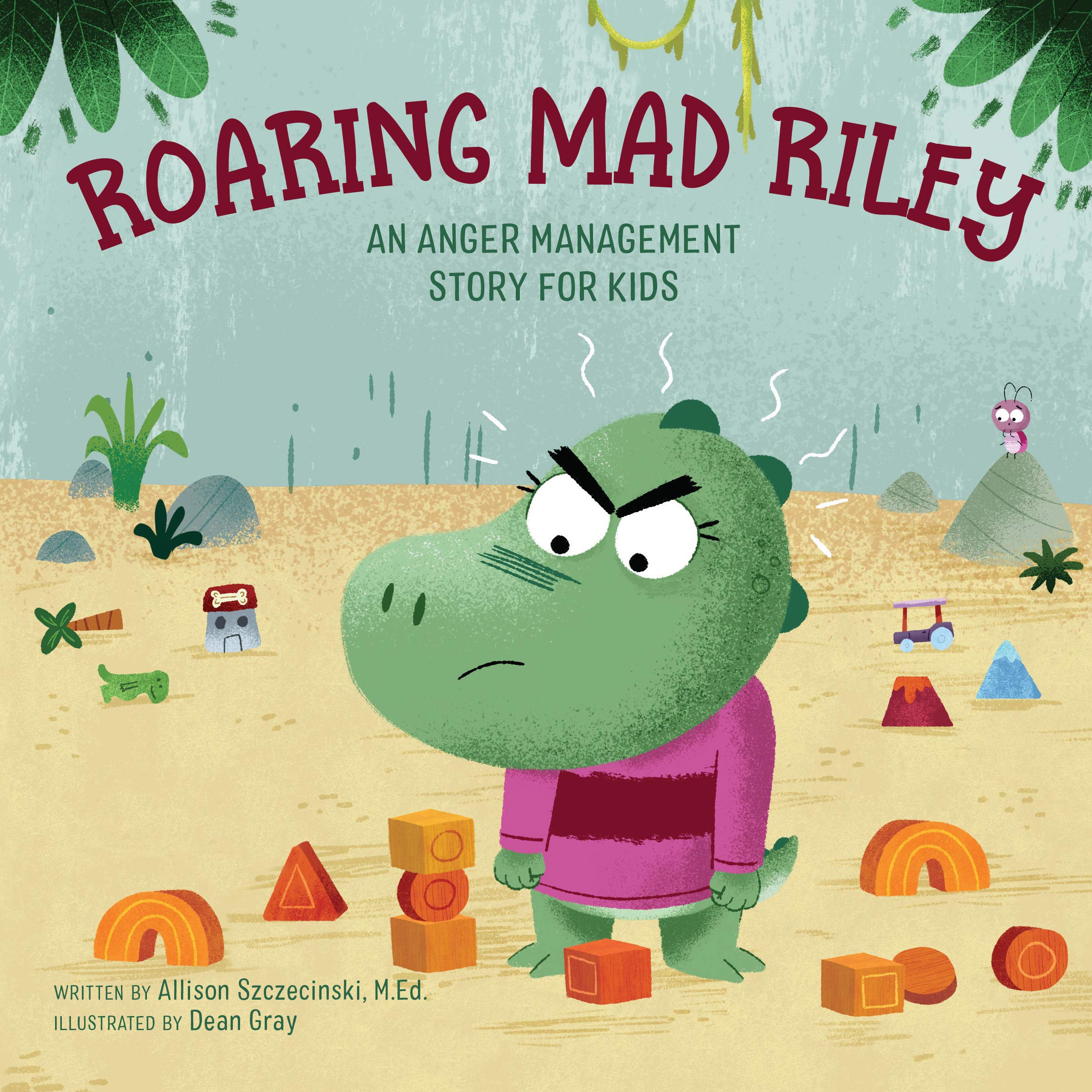 Roaring Mad Riley: An Anger Management Story for Kids by Allison ...