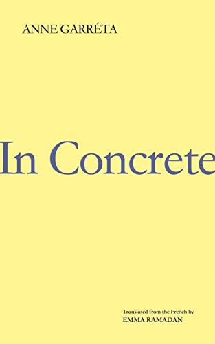 In Concrete by Anne Garréta | Goodreads