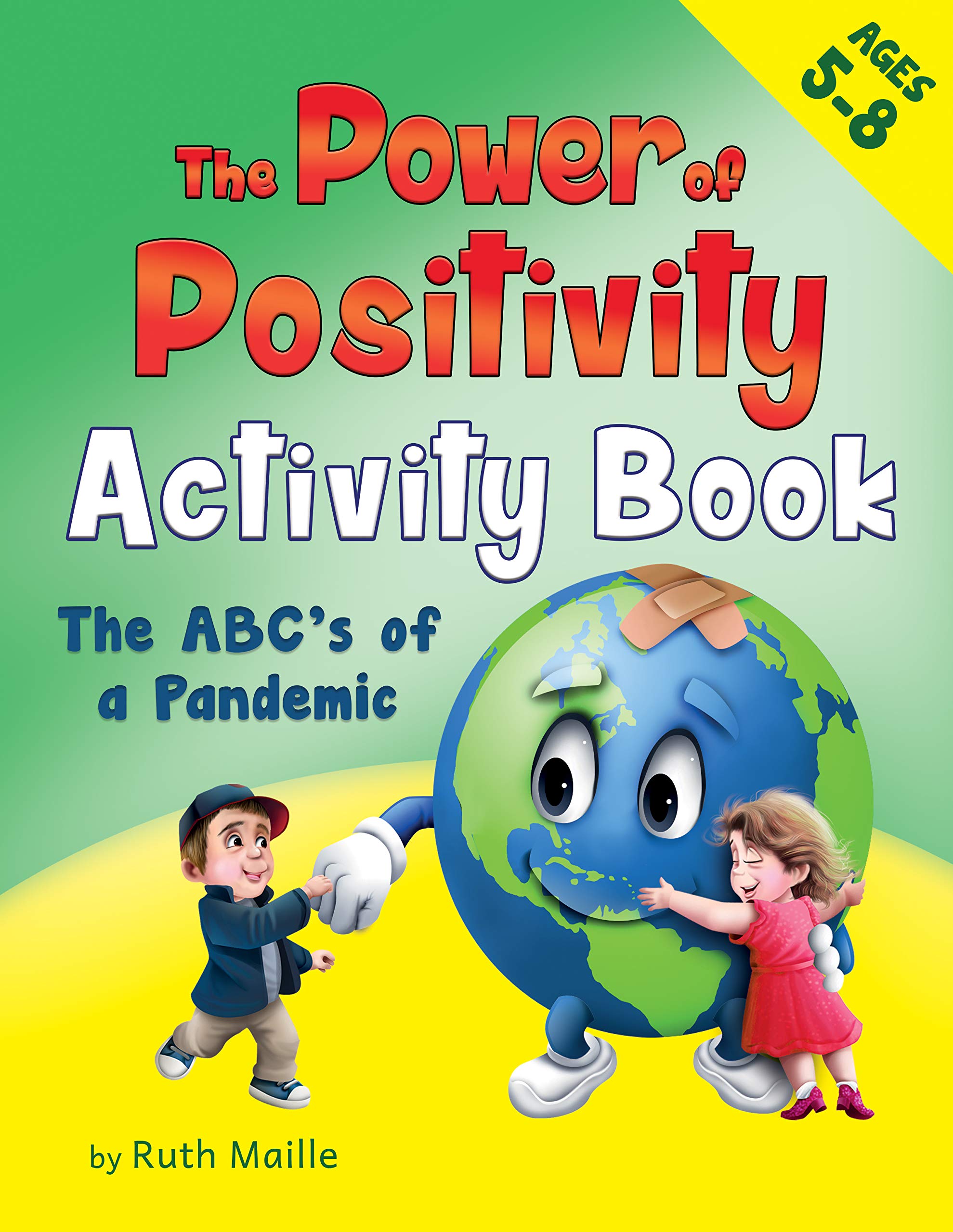 The Power of Positivity Activity Book Ages 5-8: The ABC's of a Pandemic ...