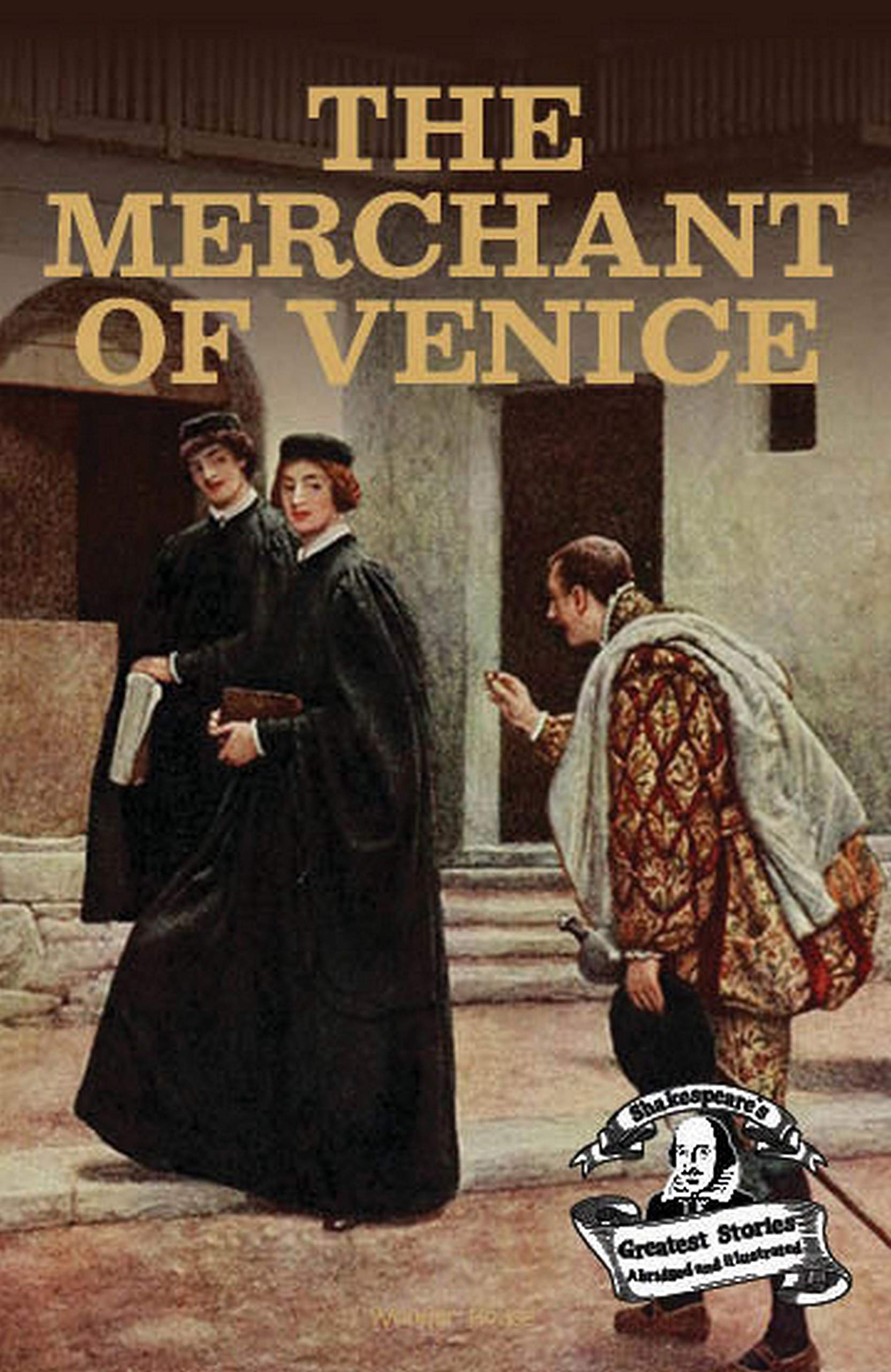 The Merchant of Venice: Abridged and Illustrated by William Shakespeare ...