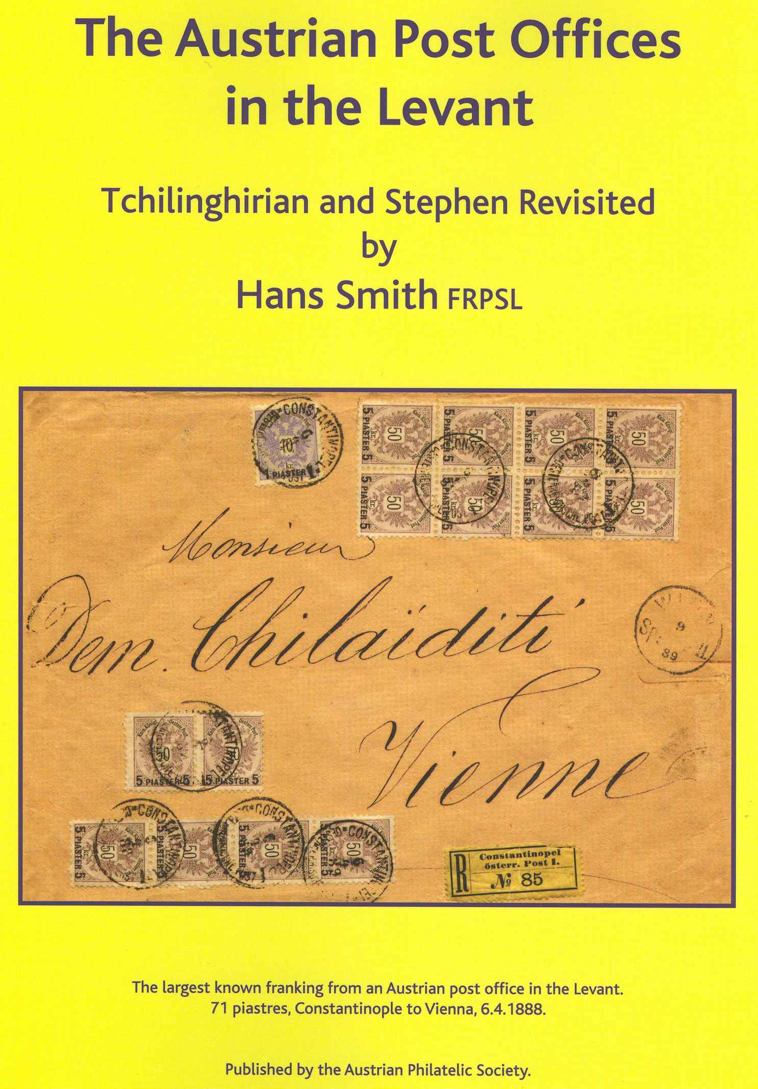 The Austrian Post Offices in the Levant - Tchilinghirian and Stephen ...