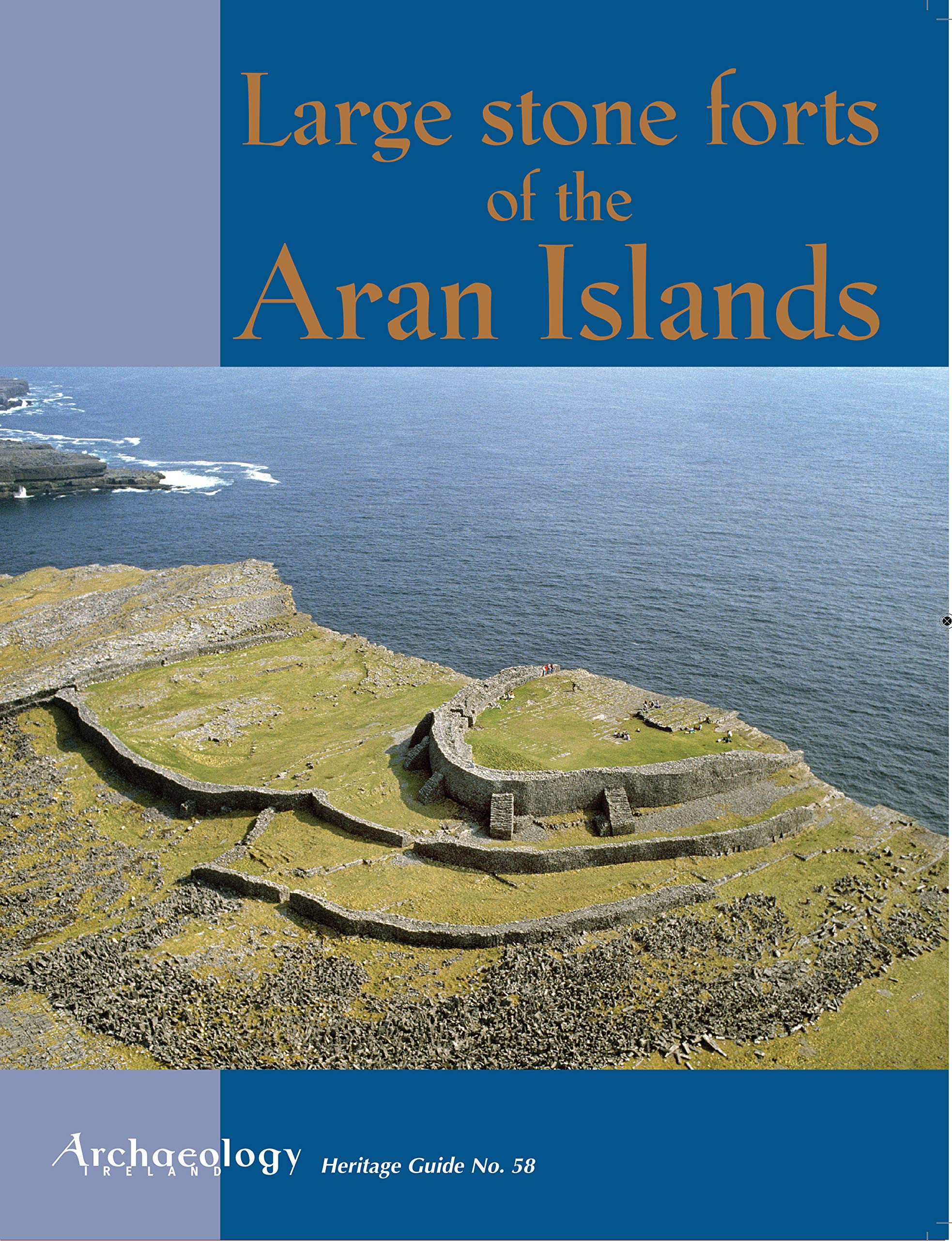 Large Stone Forts of the Aran Islands by Archaeology Ireland | Goodreads