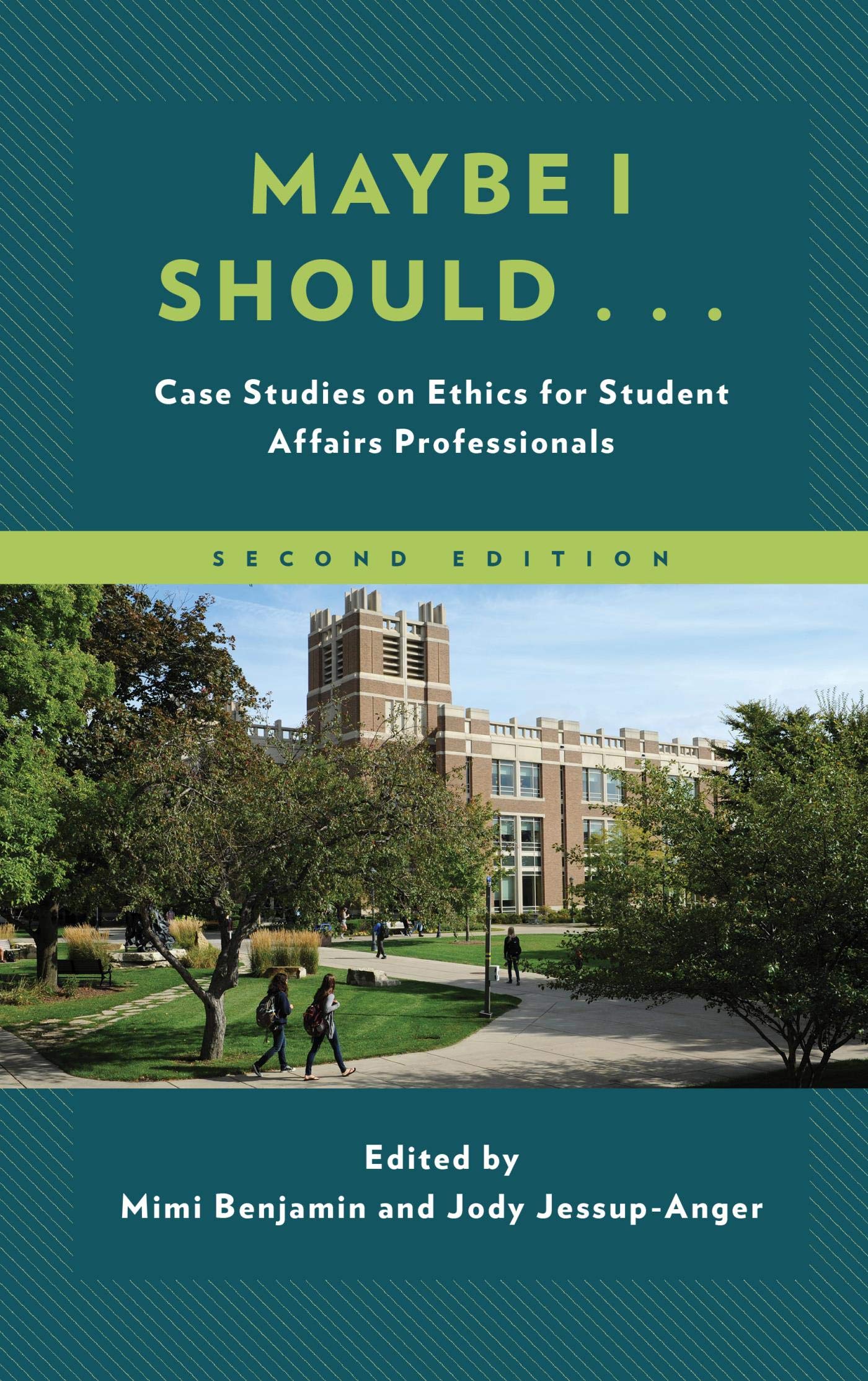 Maybe I Should...: Case Studies on Ethics for Student Affairs ...