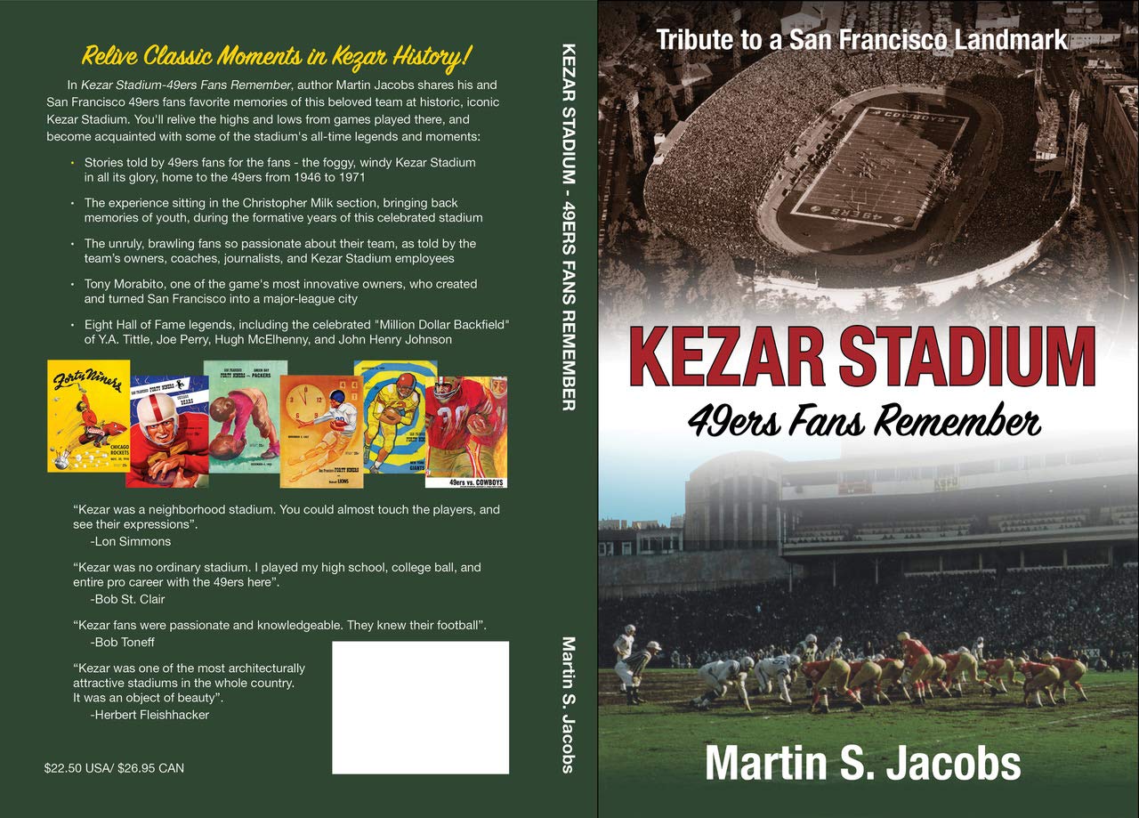 Kezar Stadium: 49ers Fans Remember by Martin Jacobs | Goodreads