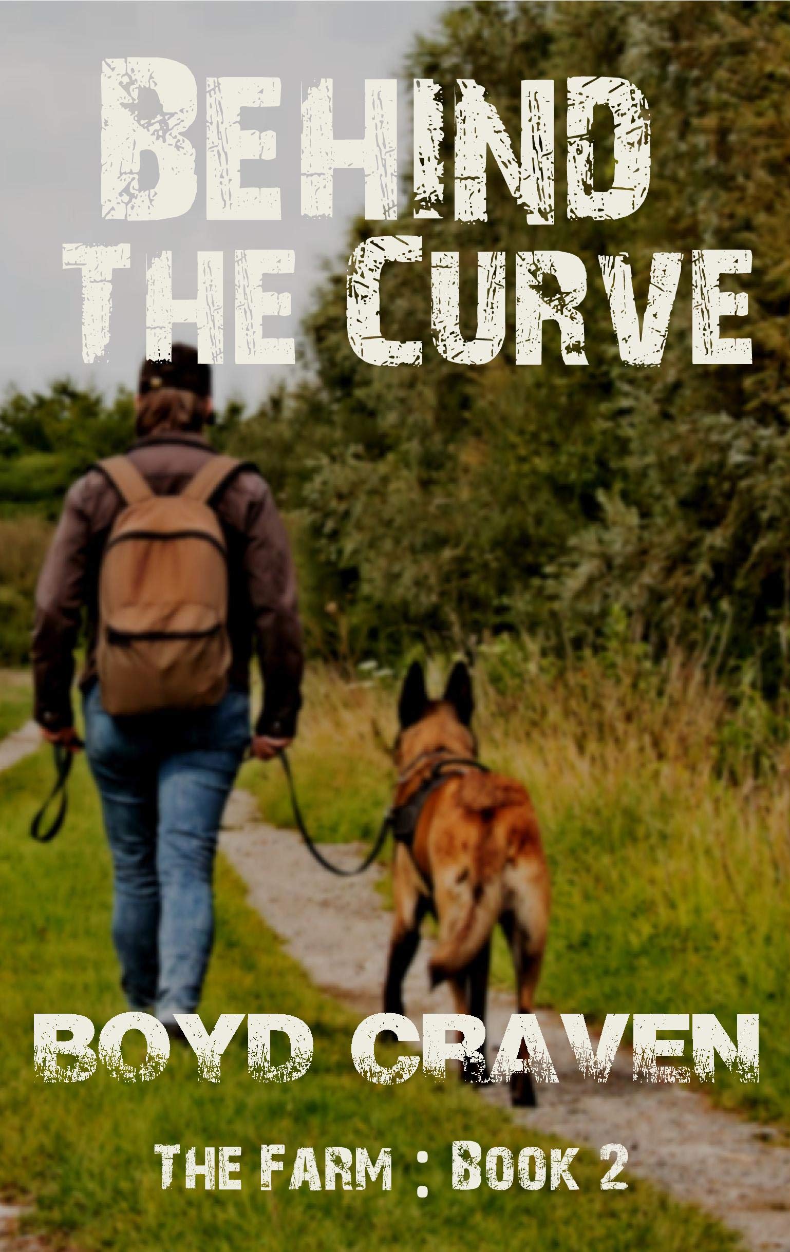 The Farm Book 2 : Behind The Curve by Boyd Craven | Goodreads