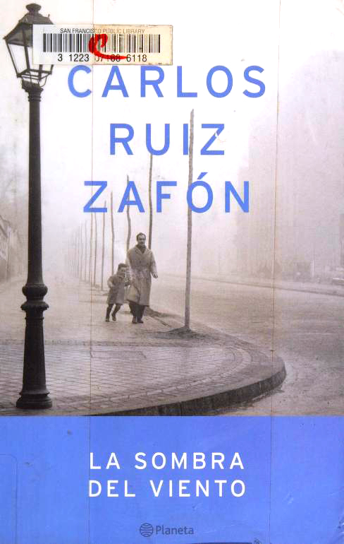 La sombra del viento by Carlos Ruiz Zafón | Goodreads