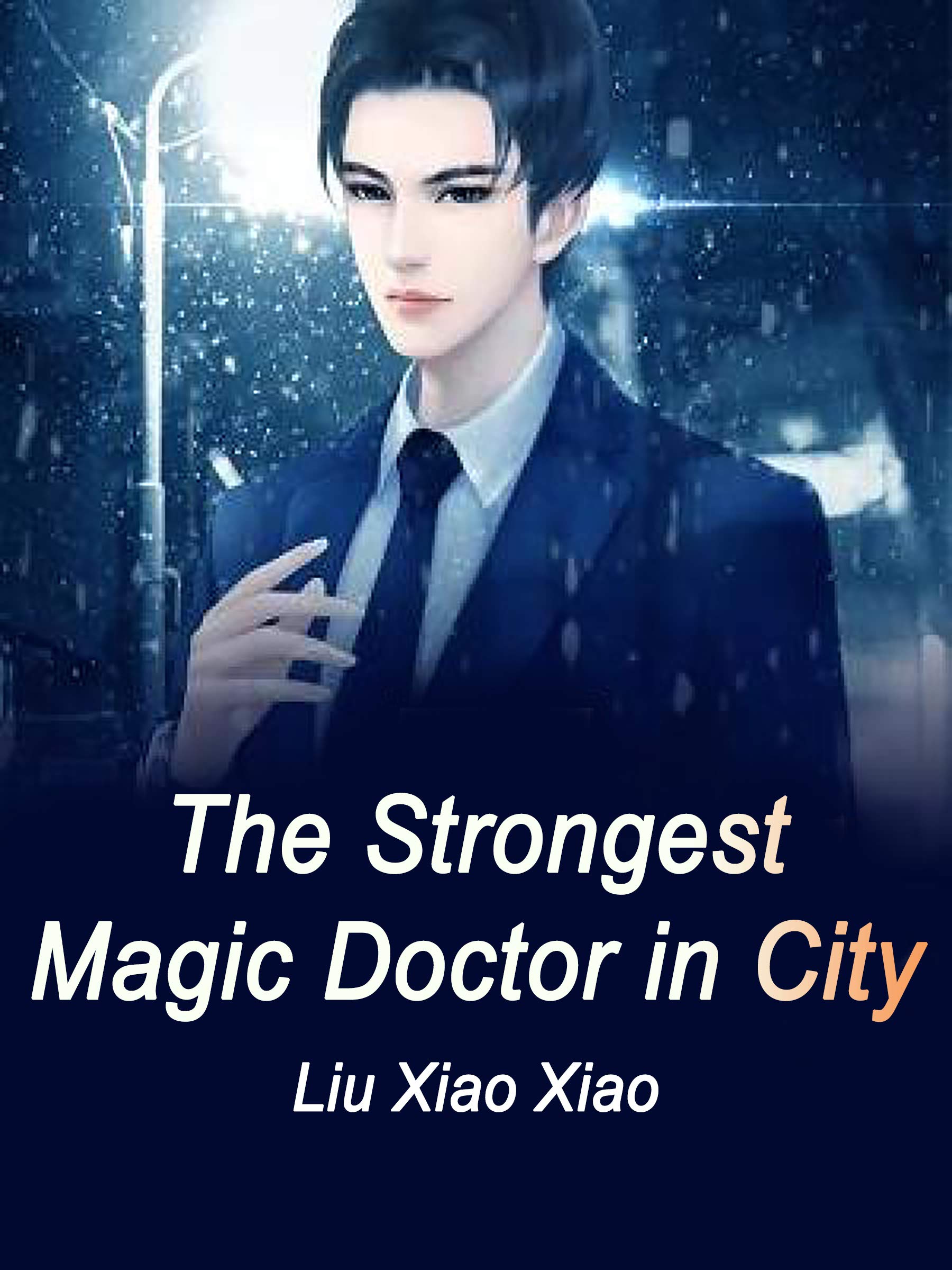 The Strongest Magic Doctor in City: Volume 13 by Liu XiaoXiao | Goodreads